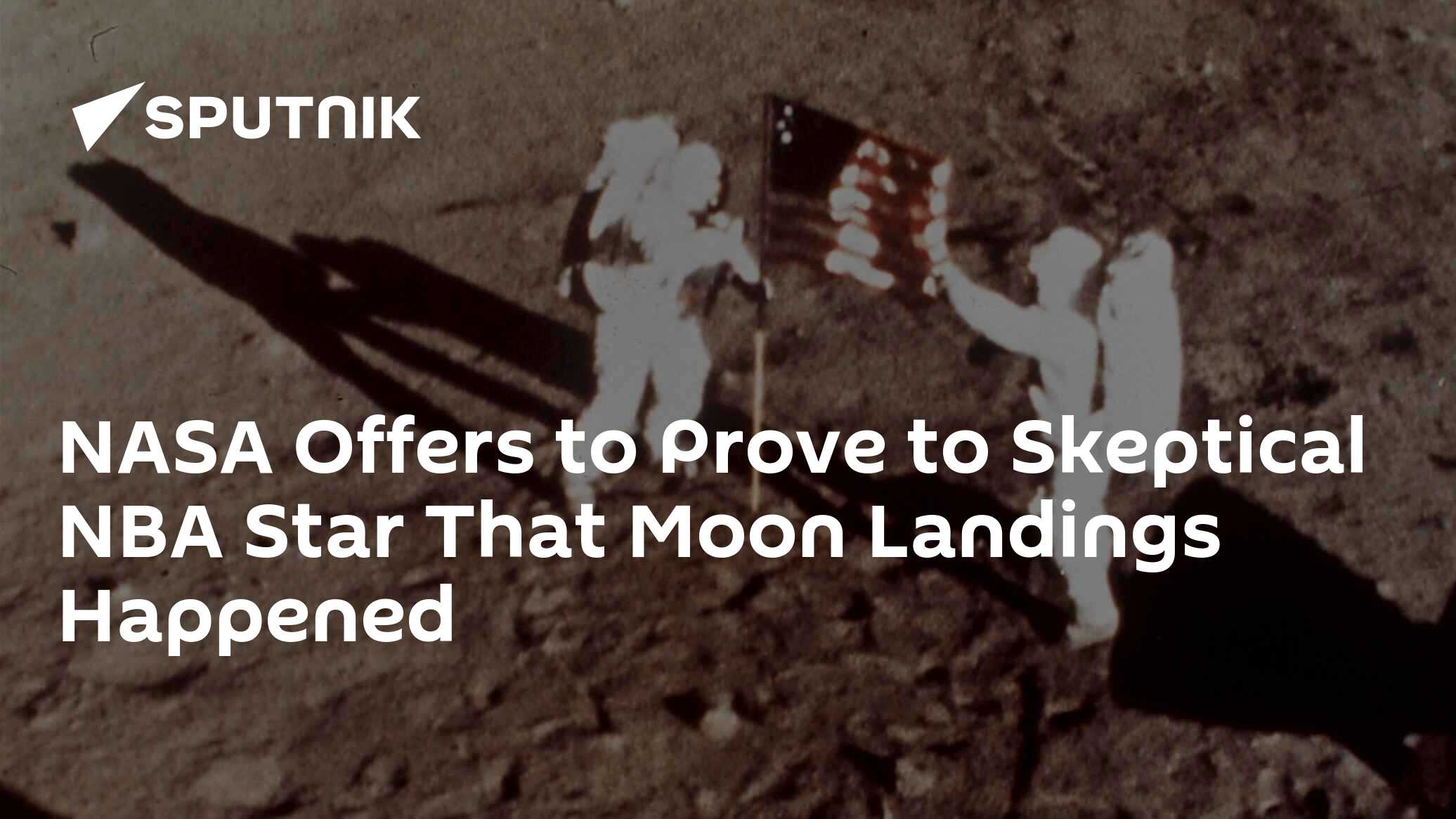 NASA Offers to Prove to Skeptical NBA Star That Moon Landings Happened ...