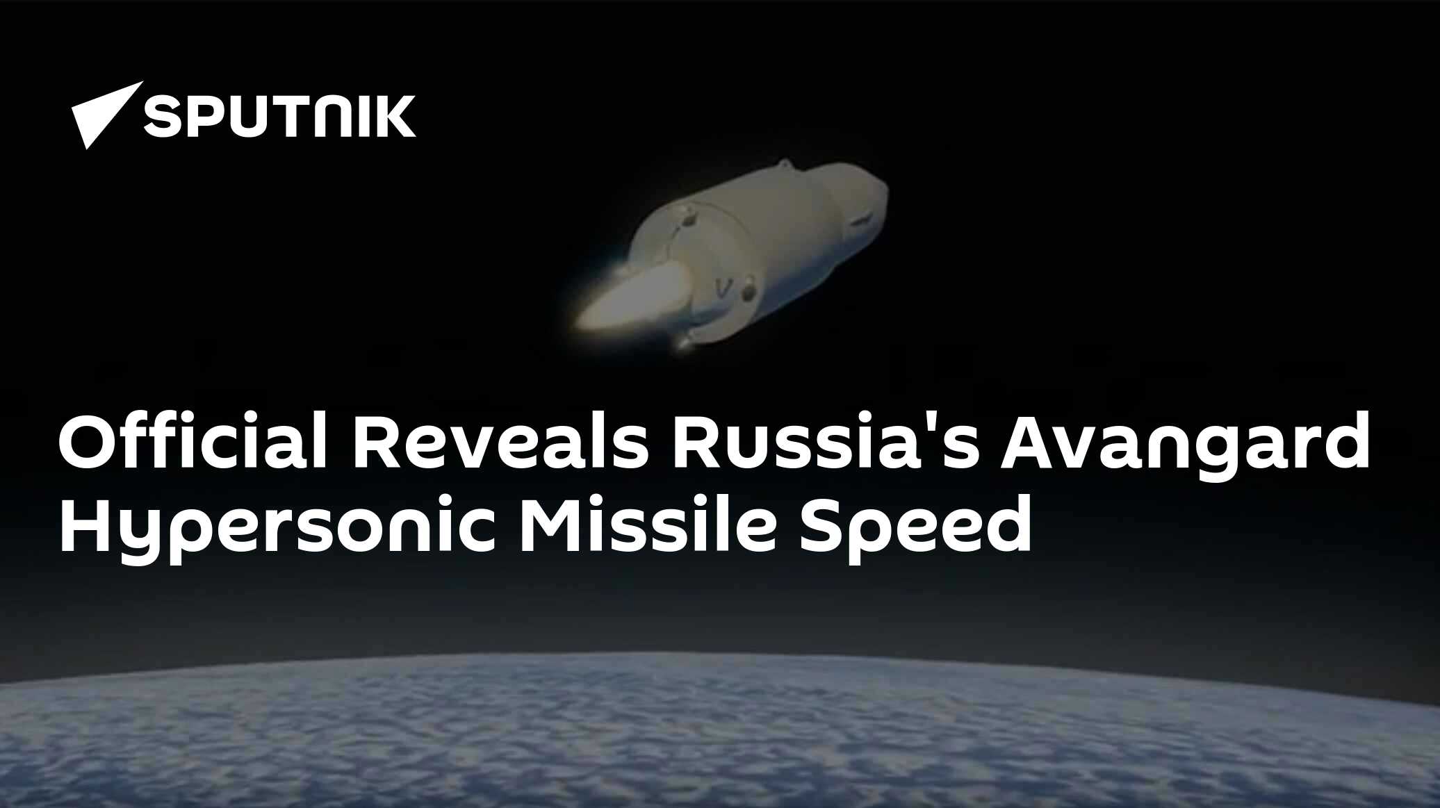 Official Reveals Russia's Avangard Hypersonic Missile Speed - 27.12. ...