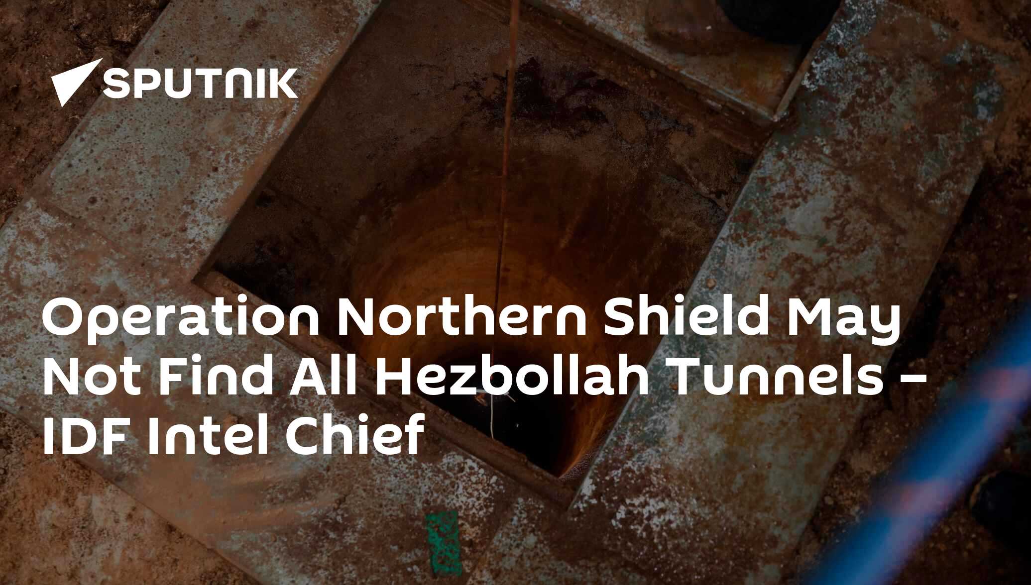 Operation Northern Shield May Not Find All Hezbollah Tunnels – IDF ...