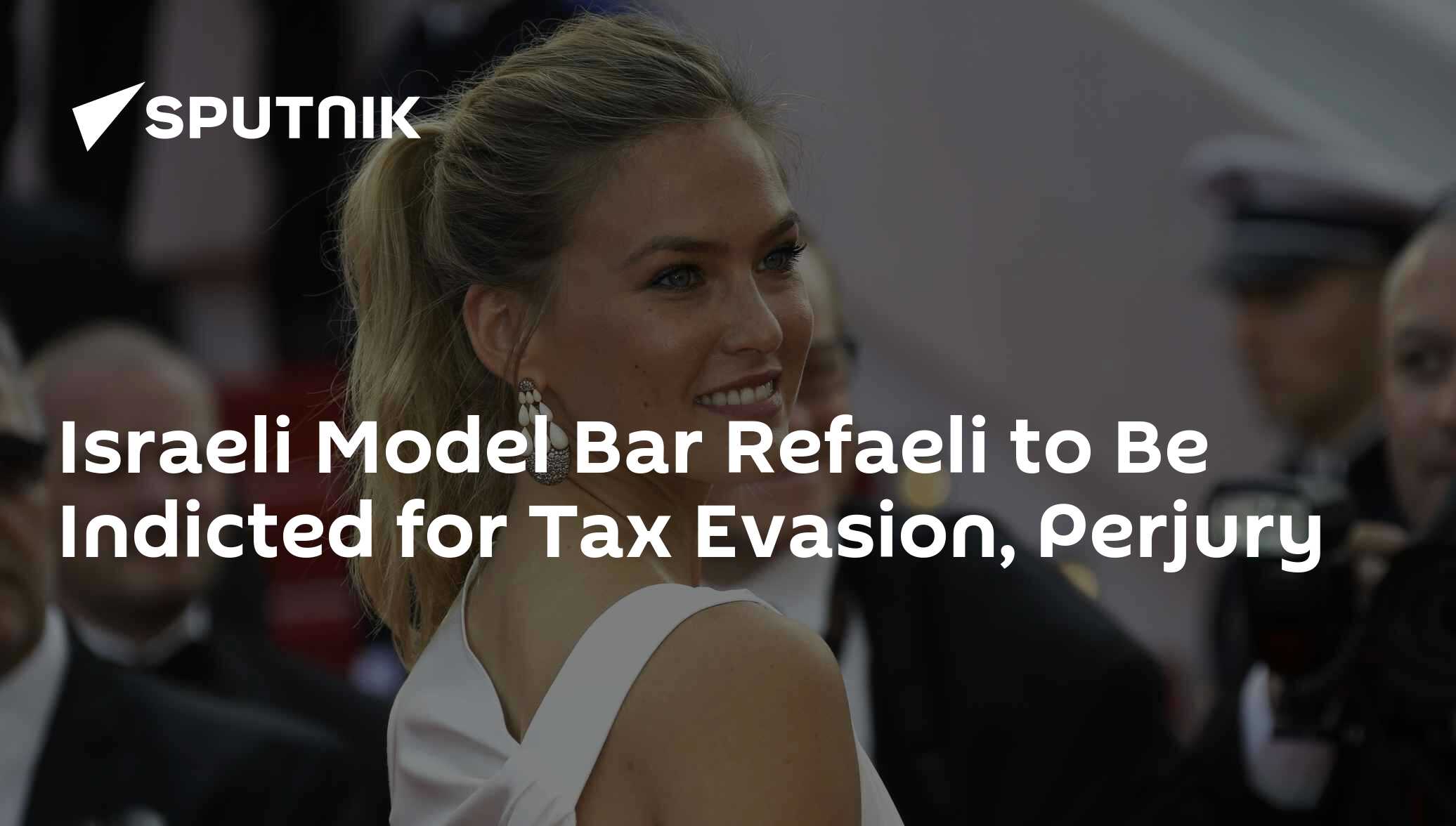Israeli Model Bar Refaeli to Be Indicted for Tax Evasion, Perjury - 03. ...