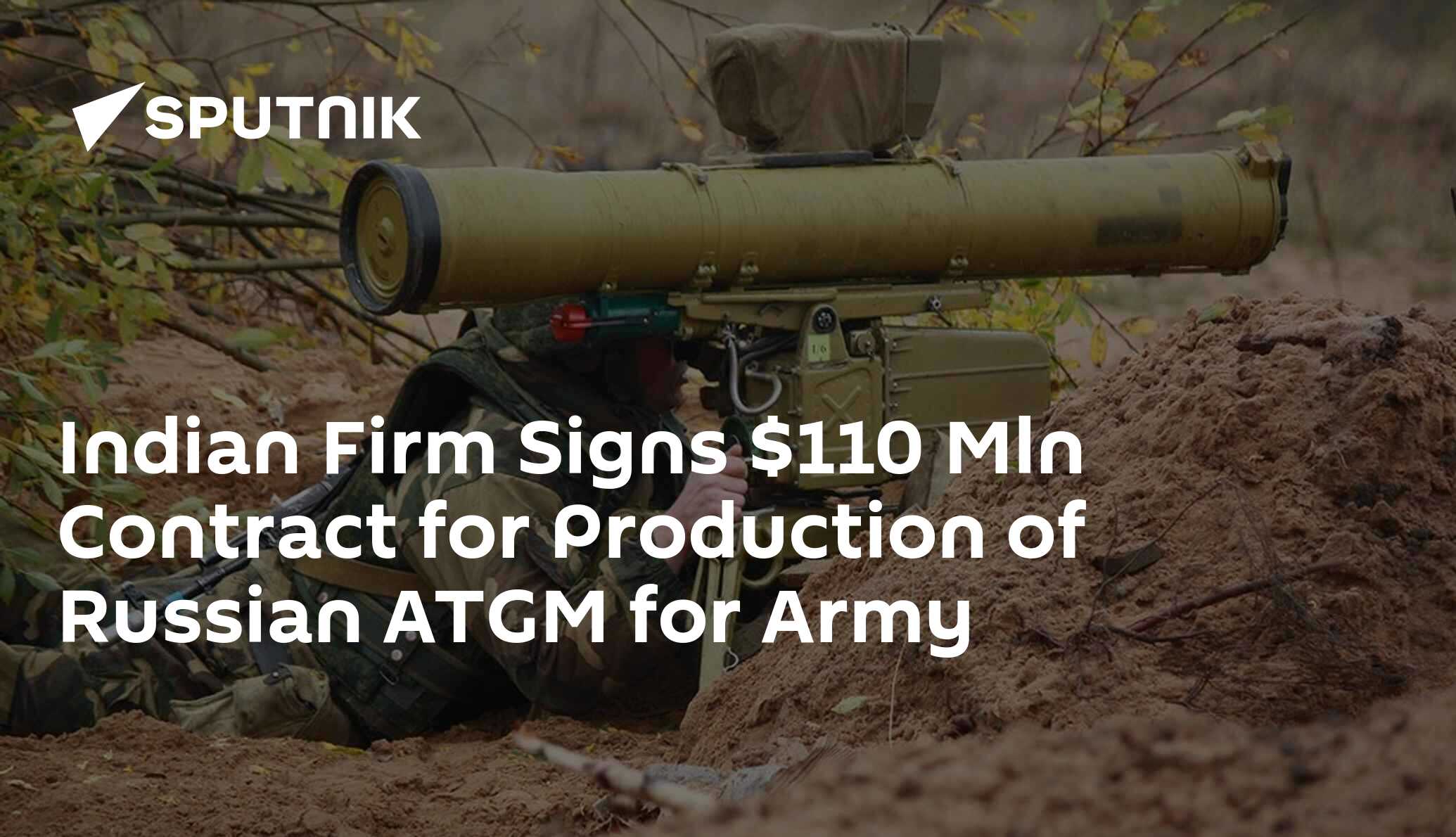 Indian Firm Signs $110 Mln Contract for Production of Russian ATGM for ...