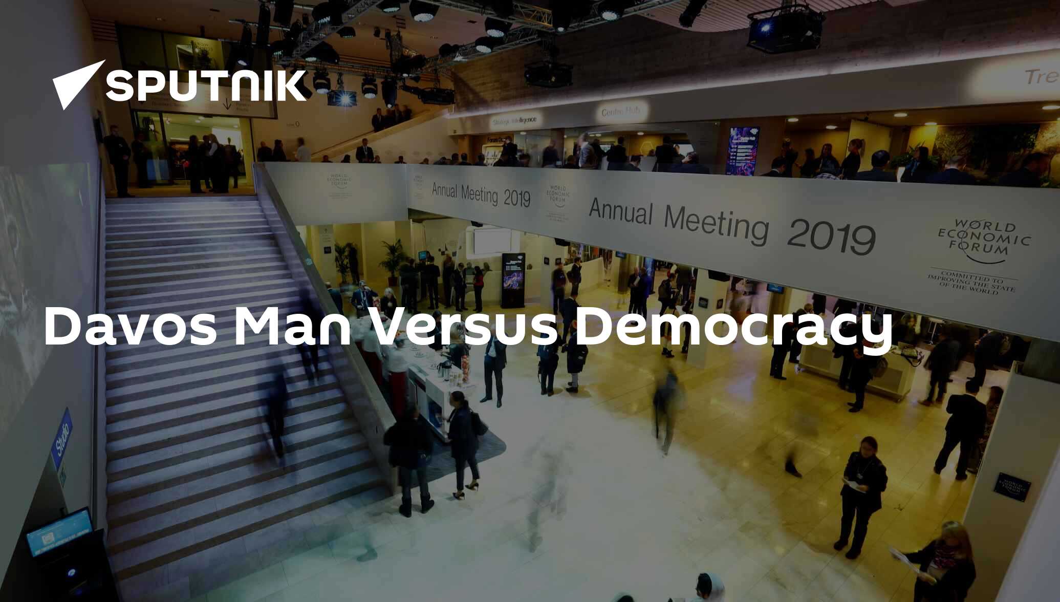 Davos Man Versus Democracy - 24.01.2019, Sputnik International