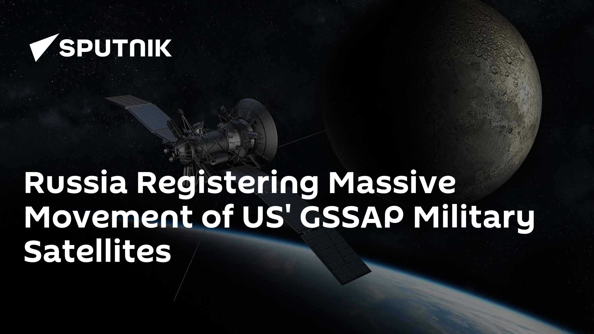 Russia Registering Massive Movement of US' GSSAP Military Satellites ...