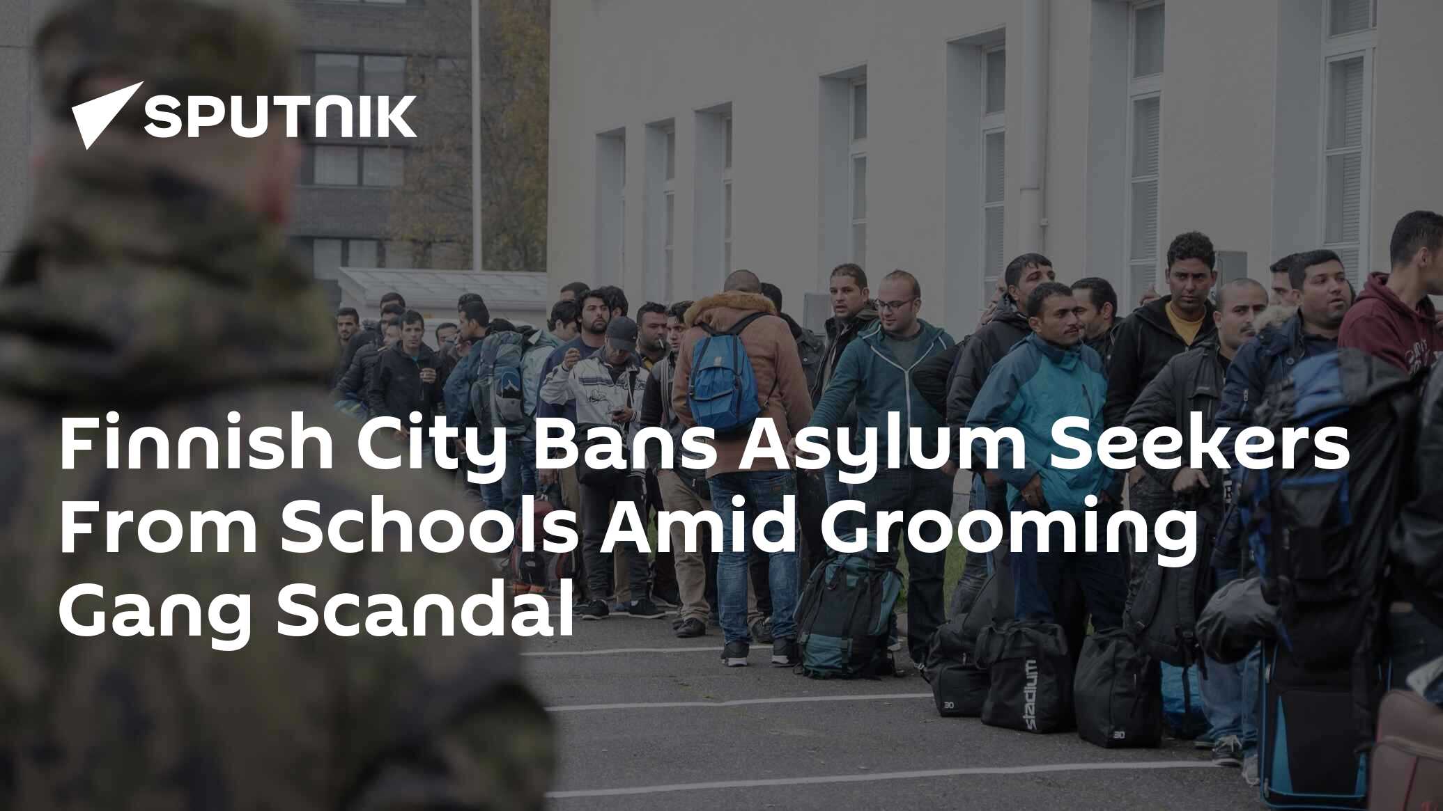 Finnish City Bans Asylum Seekers From Schools Amid Grooming Gang ...