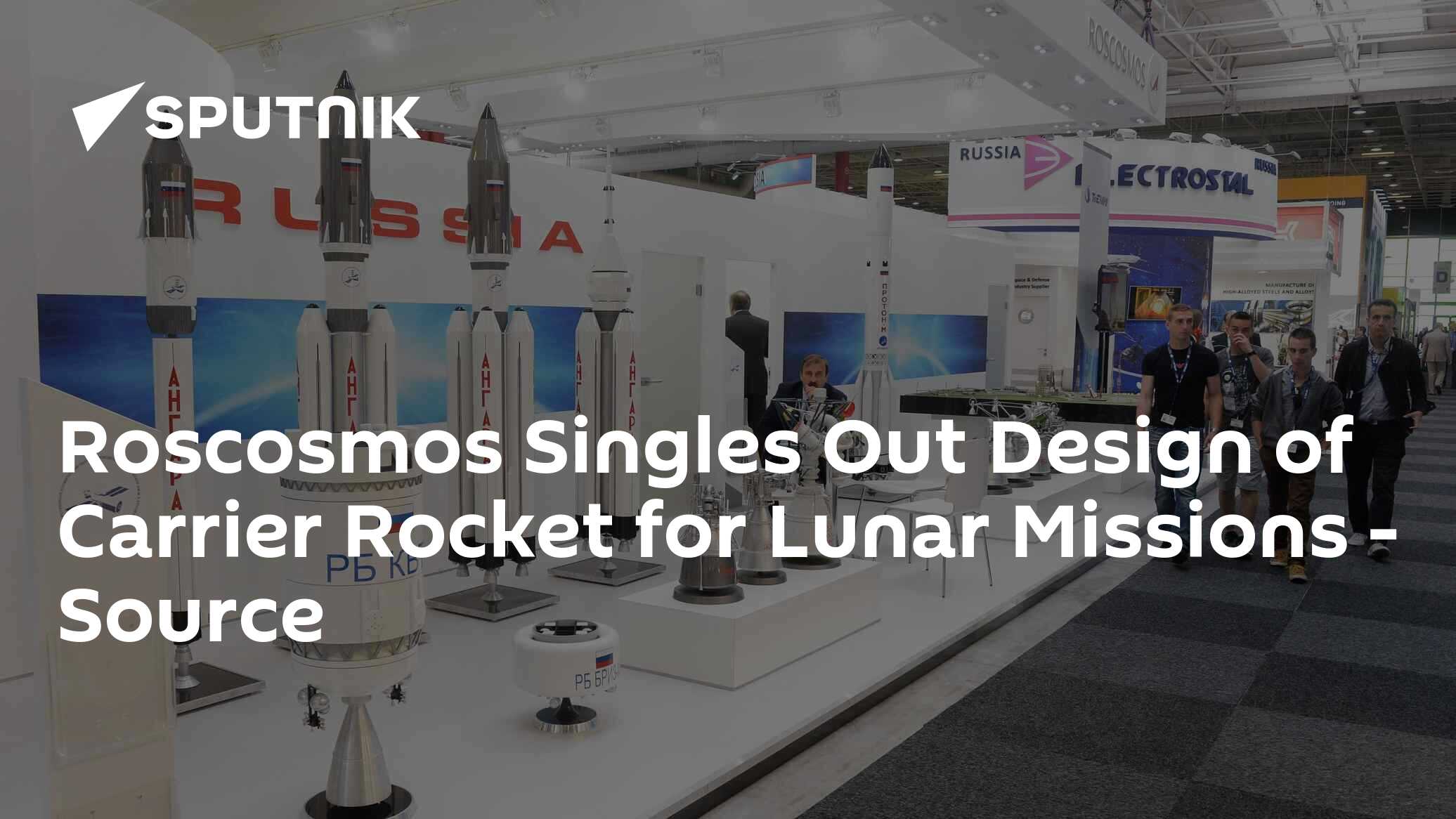 Roscosmos Singles Out Design of Carrier Rocket for Lunar Missions ...