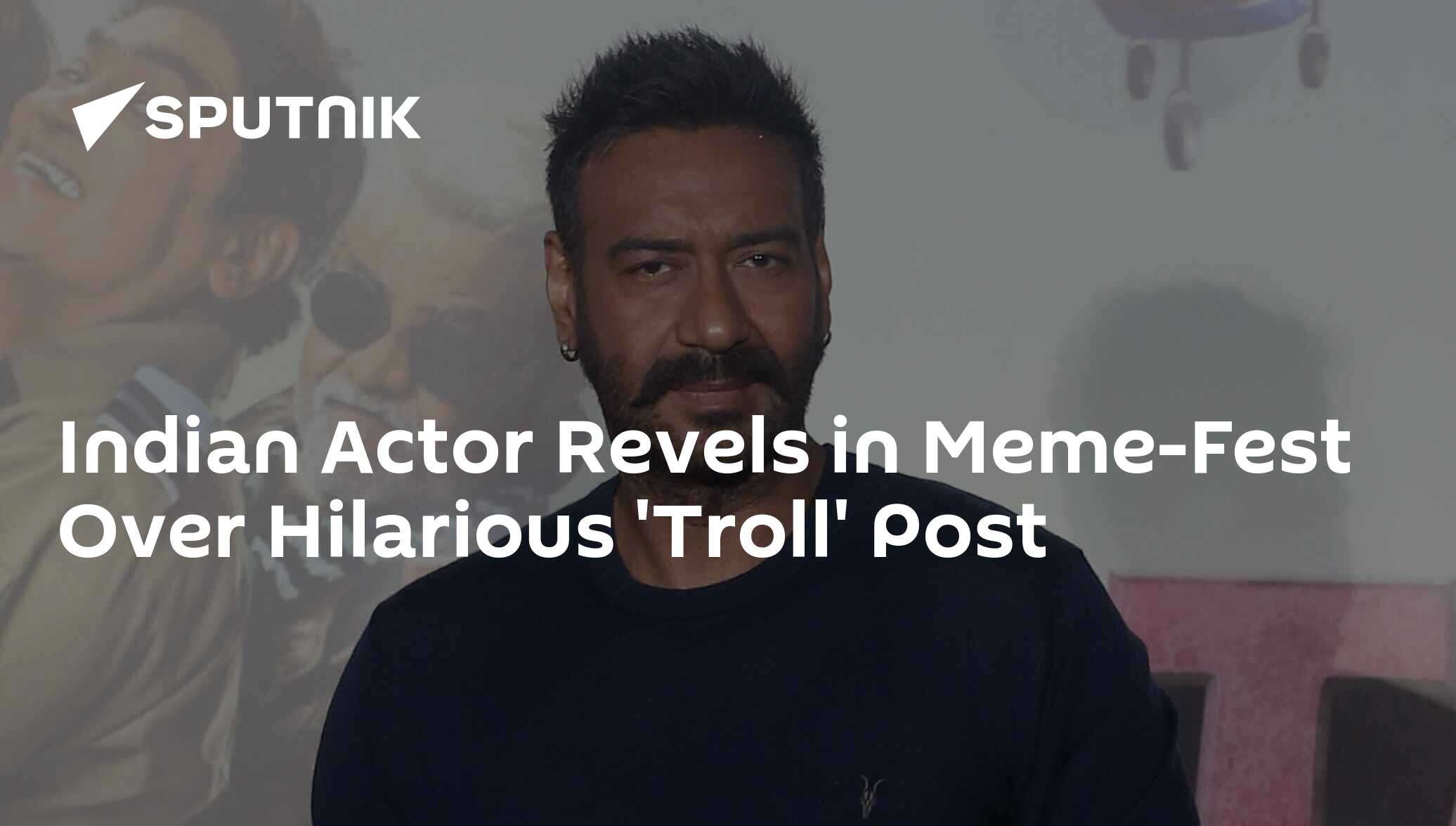 Indian Actor Revels in Meme-Fest Over Hilarious 'Troll' Post - 07.02. ...