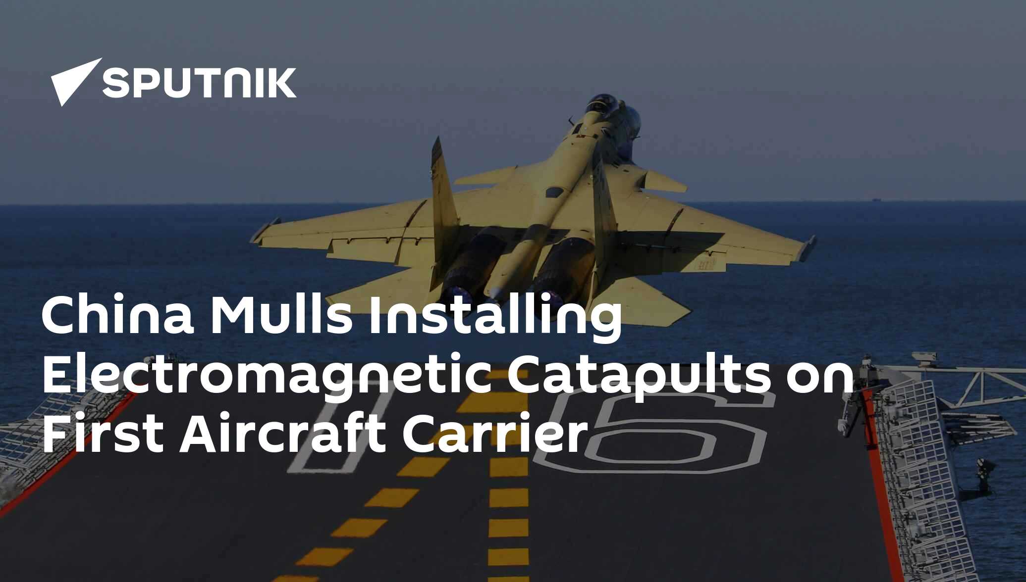 China Mulls Installing Electromagnetic Catapults on First Aircraft ...