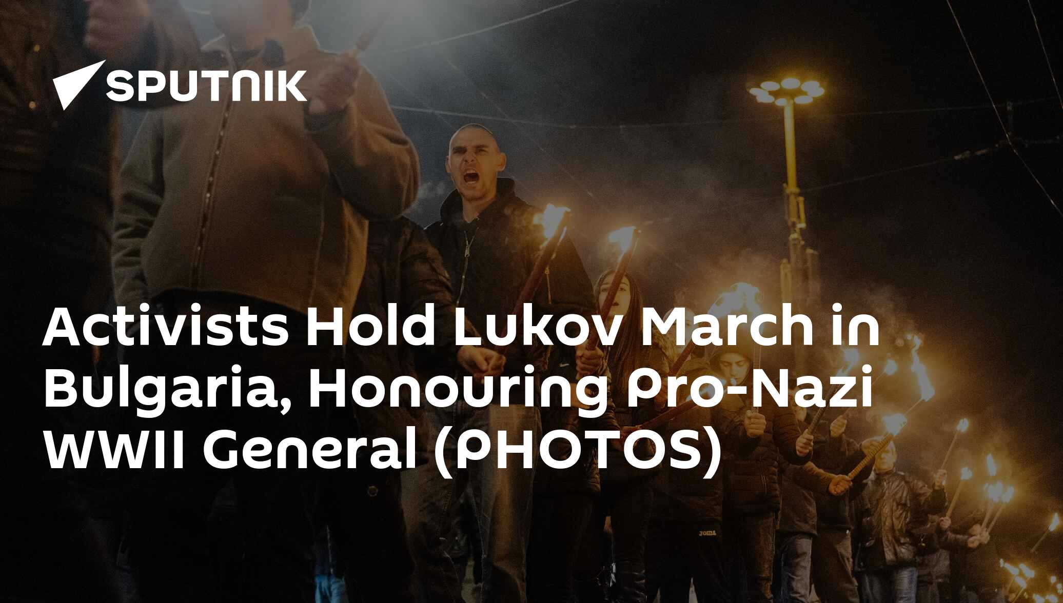 Activists Hold Lukov March in Bulgaria, Honouring Pro-Nazi WWII General ...