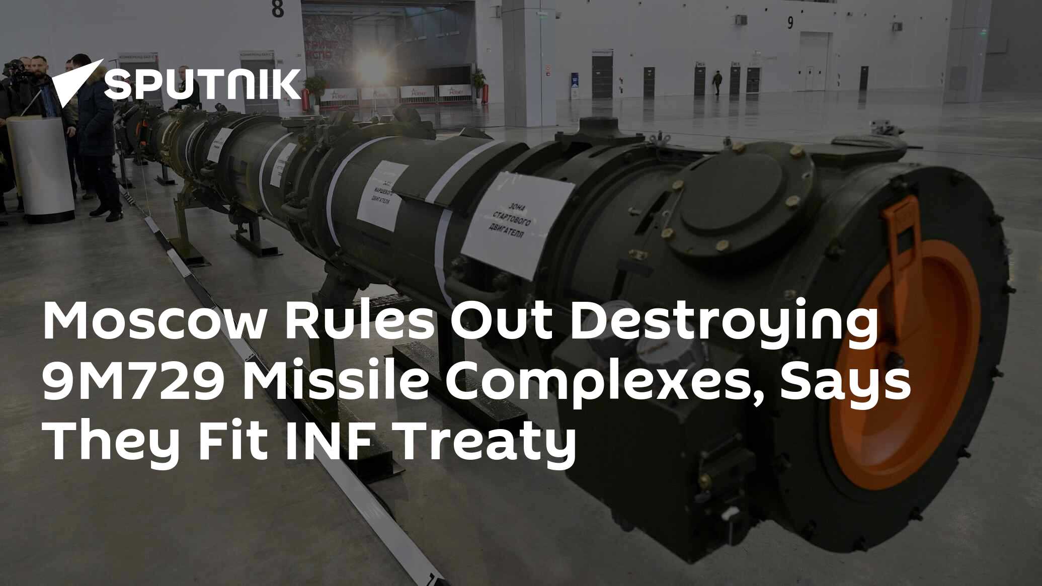 Moscow Rules Out Destroying 9M729 Missile Complexes, Says They Fit INF ...