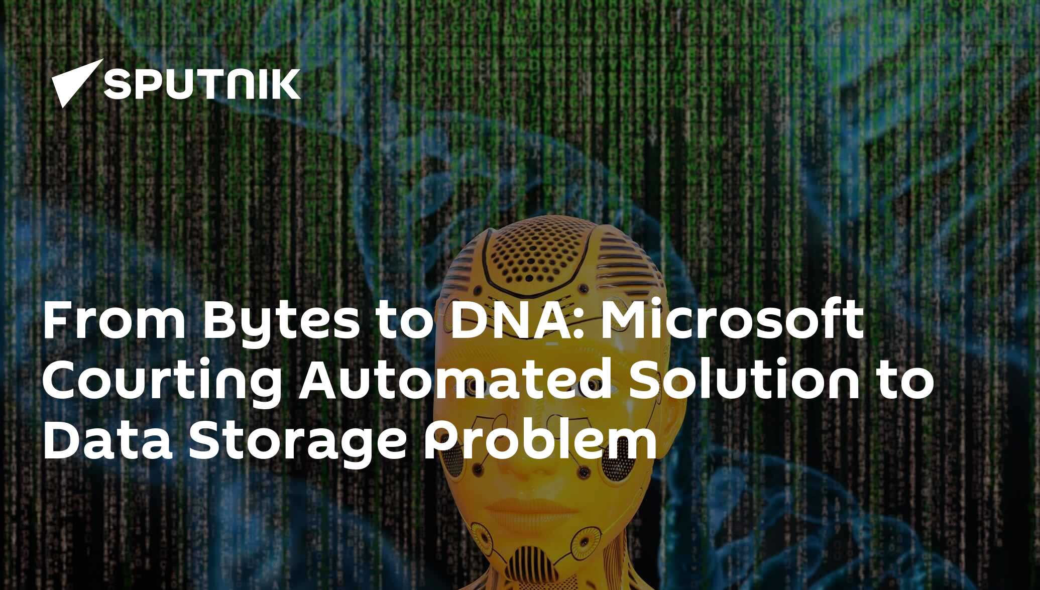 From Bytes to DNA: Microsoft Courting Automated Solution to Data ...