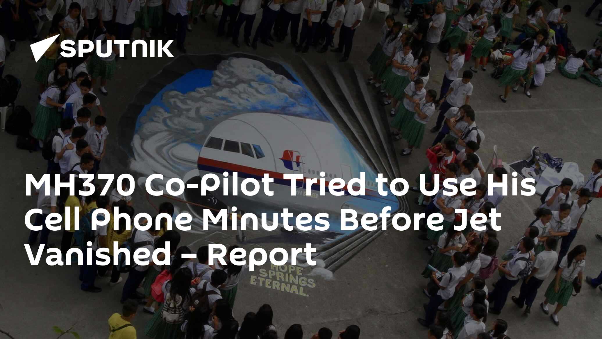 MH370 Co-Pilot Tried to Use His Cell Phone Minutes Before Jet Vanished ...