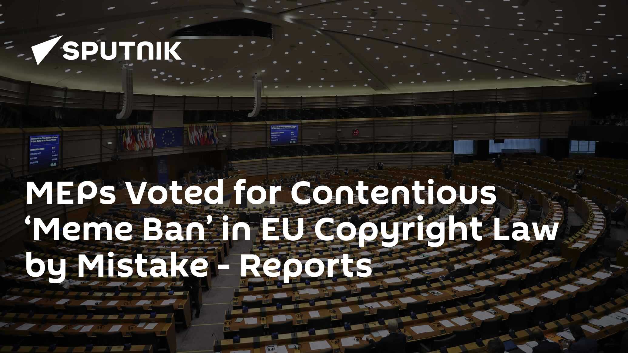 MEPs Voted for Contentious ‘Meme Ban’ in EU Copyright Law by Mistake ...