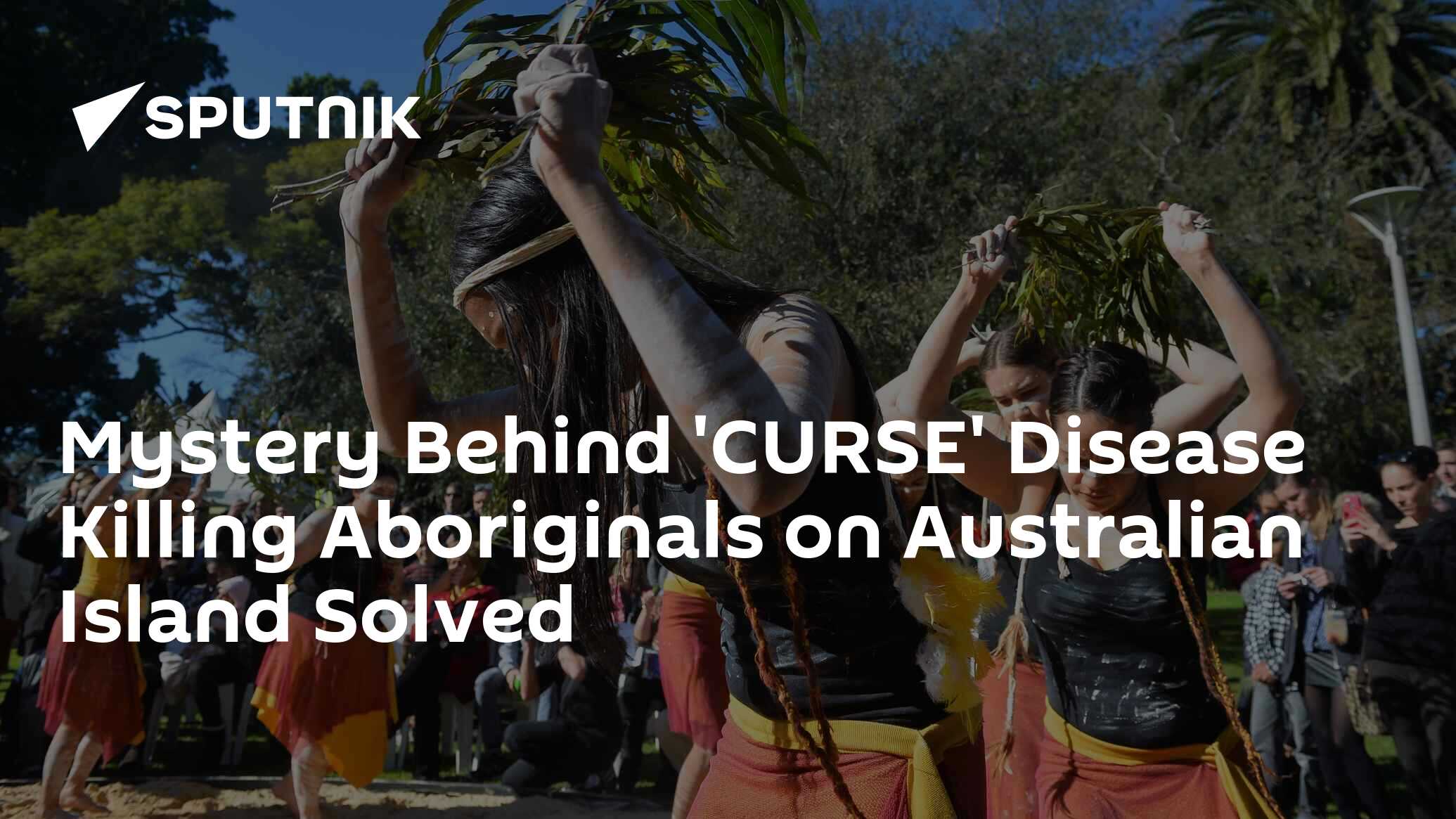 Mystery Behind 'CURSE' Disease Killing Aboriginals on Australian Island ...