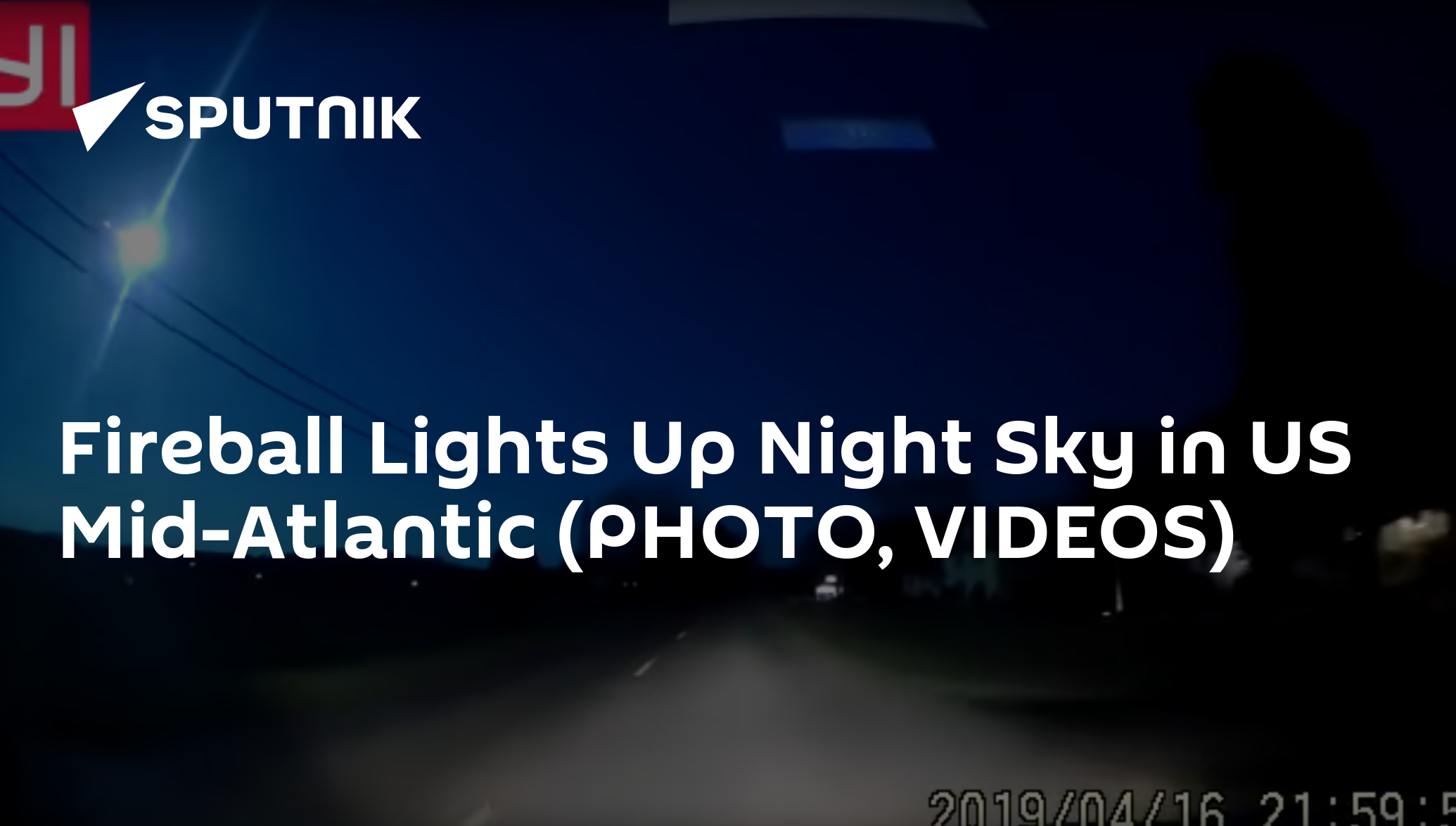 Fireball Lights Up Night Sky in US Mid-Atlantic (PHOTO, VIDEOS) - 17.04 ...