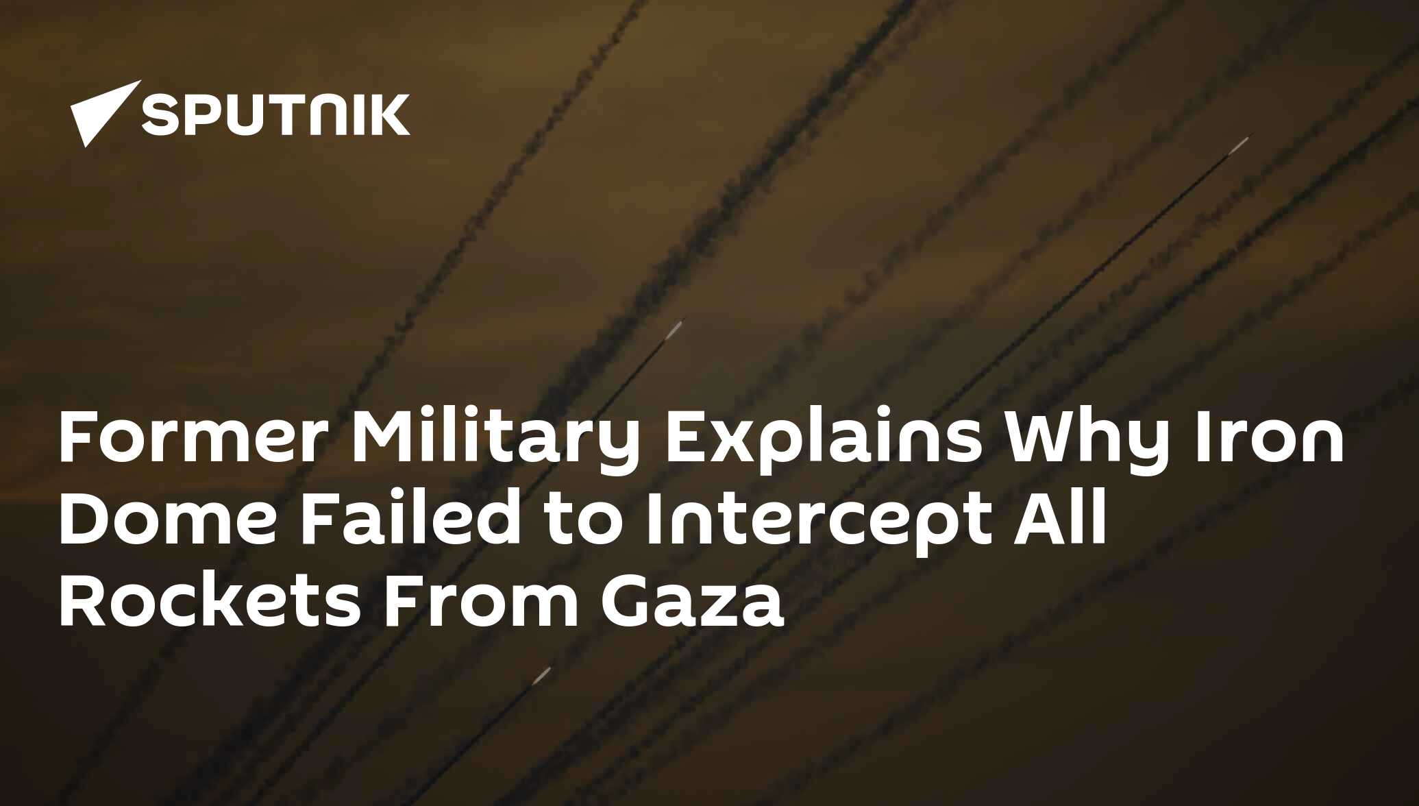 Former Military Explains Why Iron Dome Failed to Intercept All Rockets ...