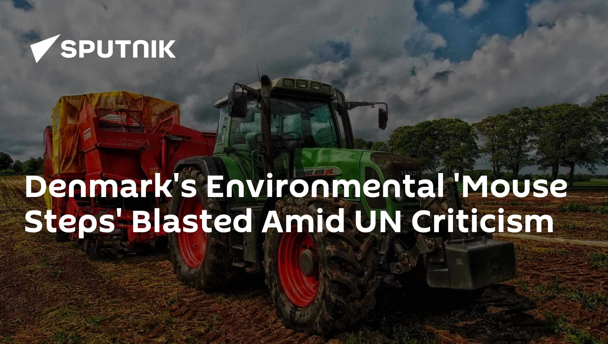 Denmark's Environmental 'Mouse Steps' Blasted Amid UN Criticism - 07.05 ...