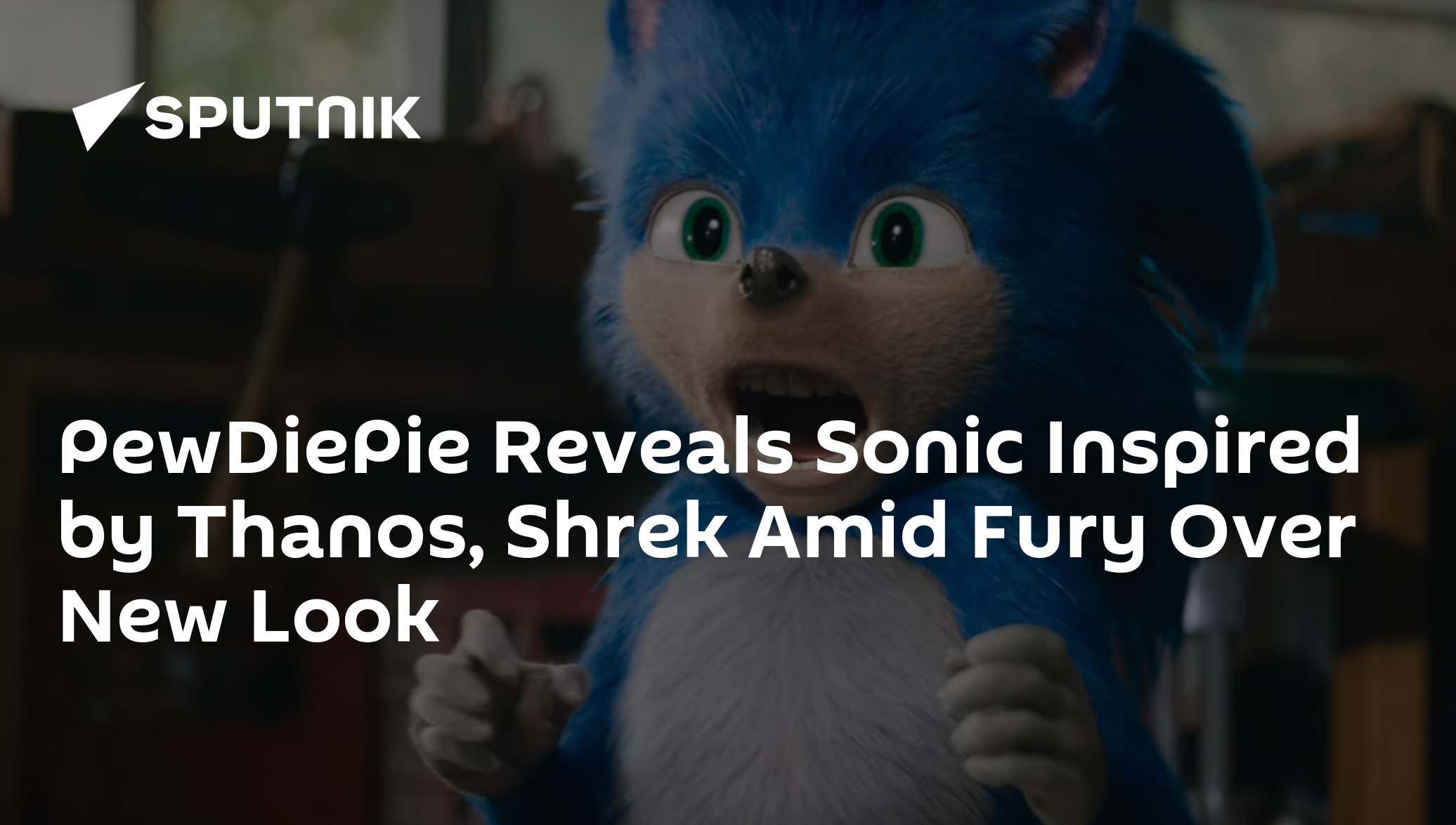 PewDiePie Reveals Sonic Inspired by Thanos, Shrek Amid Fury Over New ...