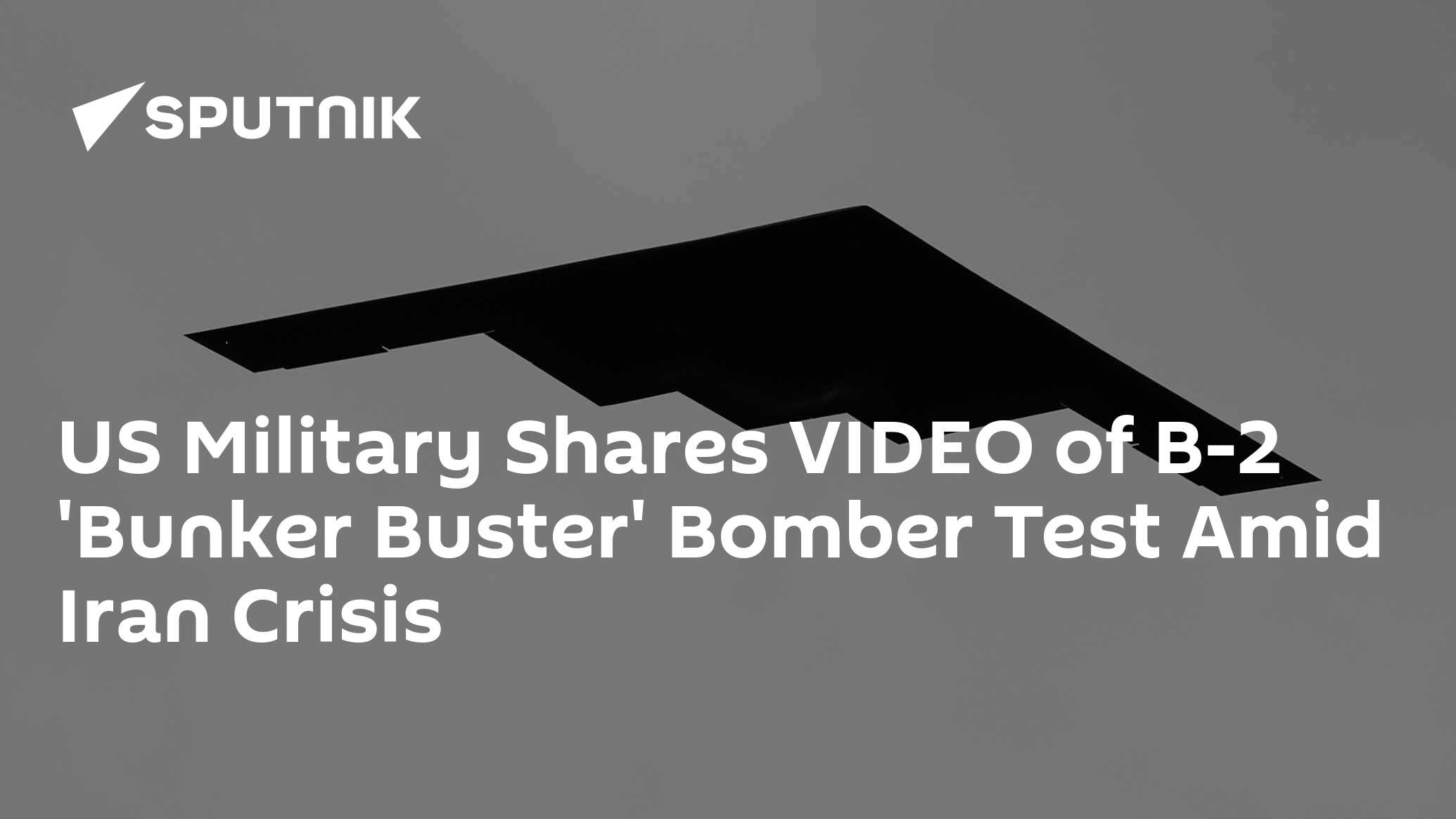 US Military Shares VIDEO of B-2 'Bunker Buster' Bomber Test Amid Iran ...