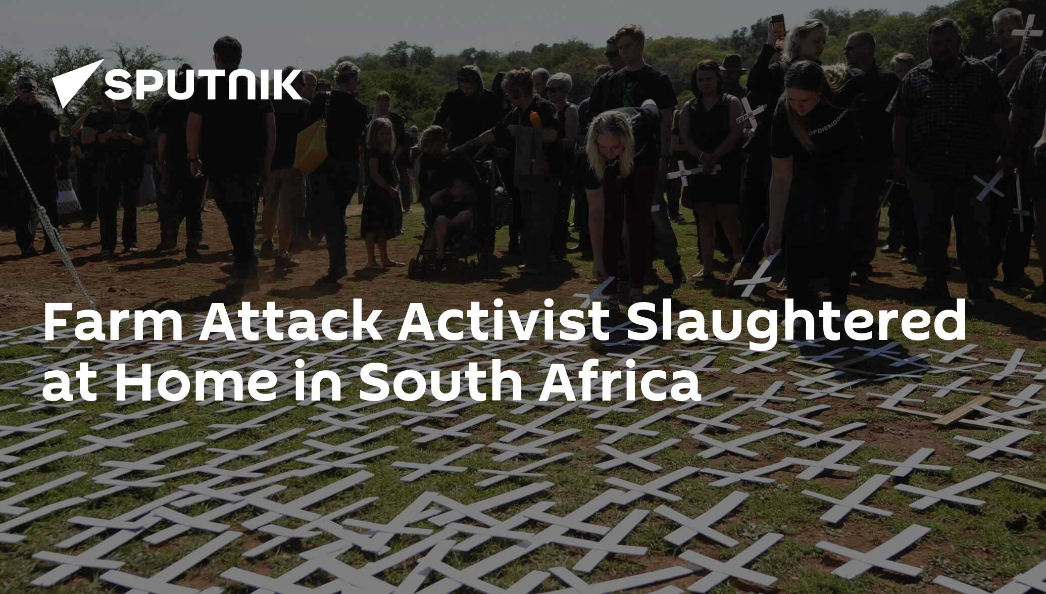 Farm Attack Activist Slaughtered at Home in South Africa - 24.05.2019 ...