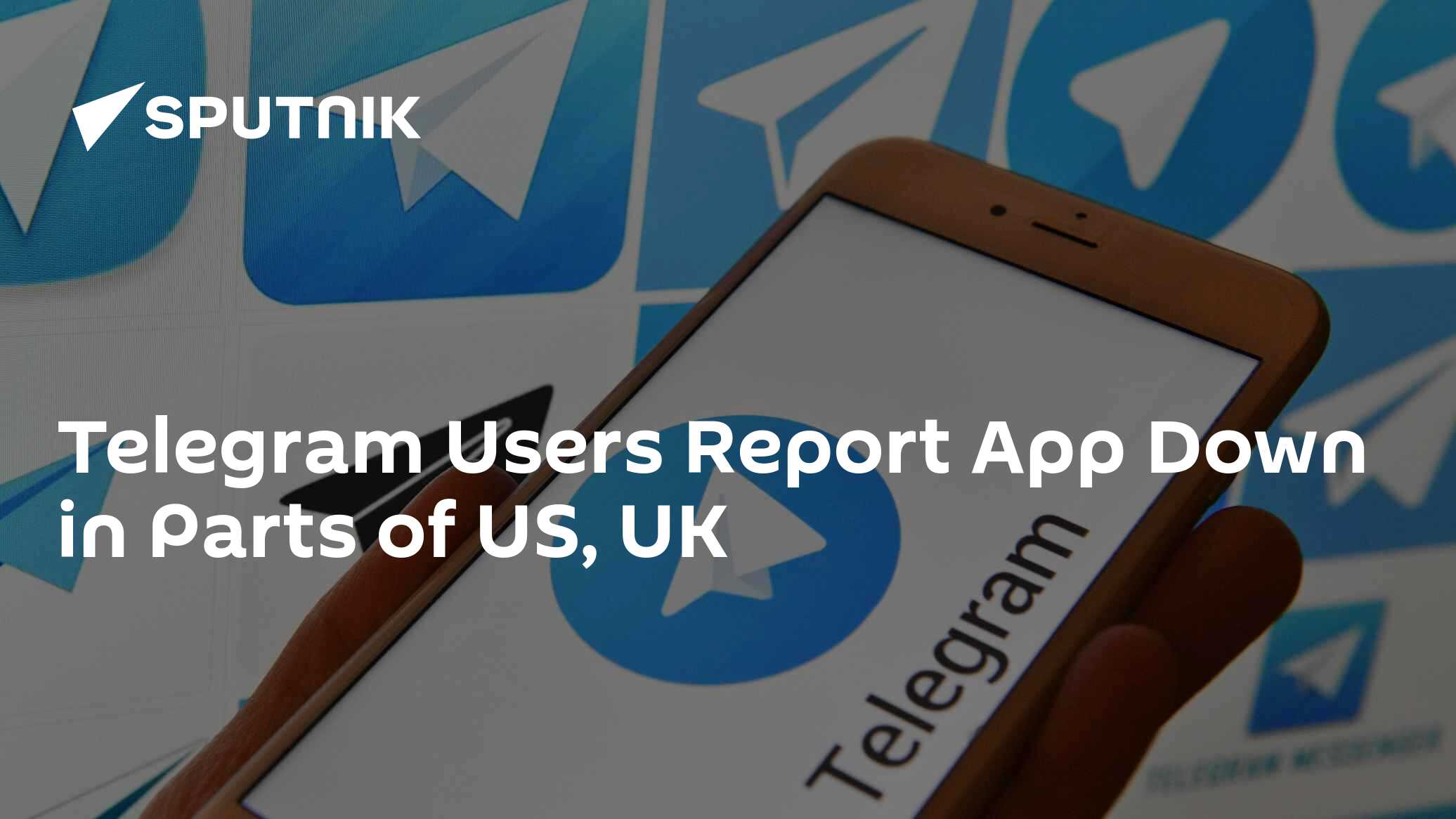 Telegram Users Report App Down in Parts of US, UK - 11.06.2019, Sputnik ...
