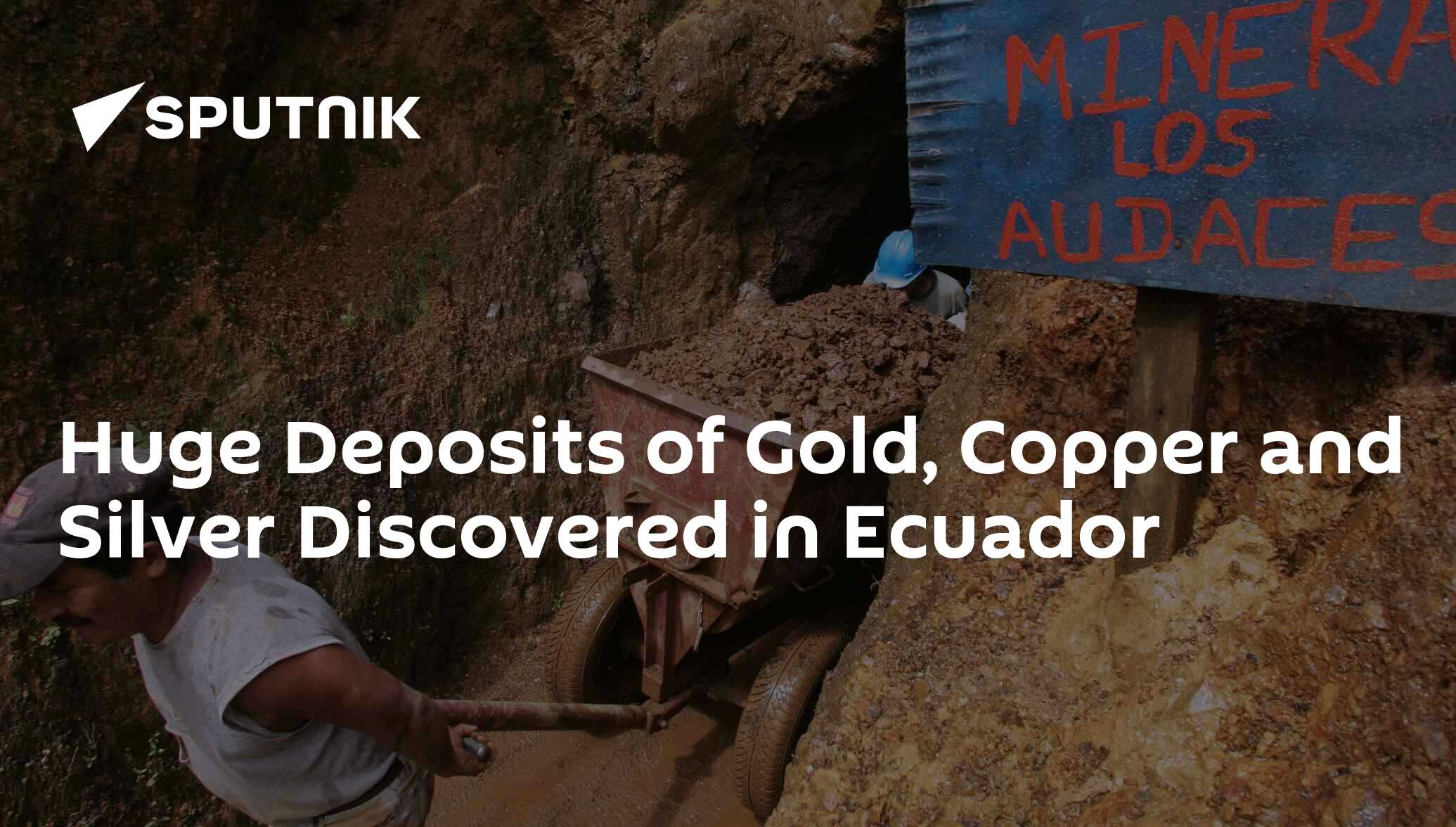 Huge Deposits of Gold, Copper and Silver Discovered in Ecuador - 13.06. ...
