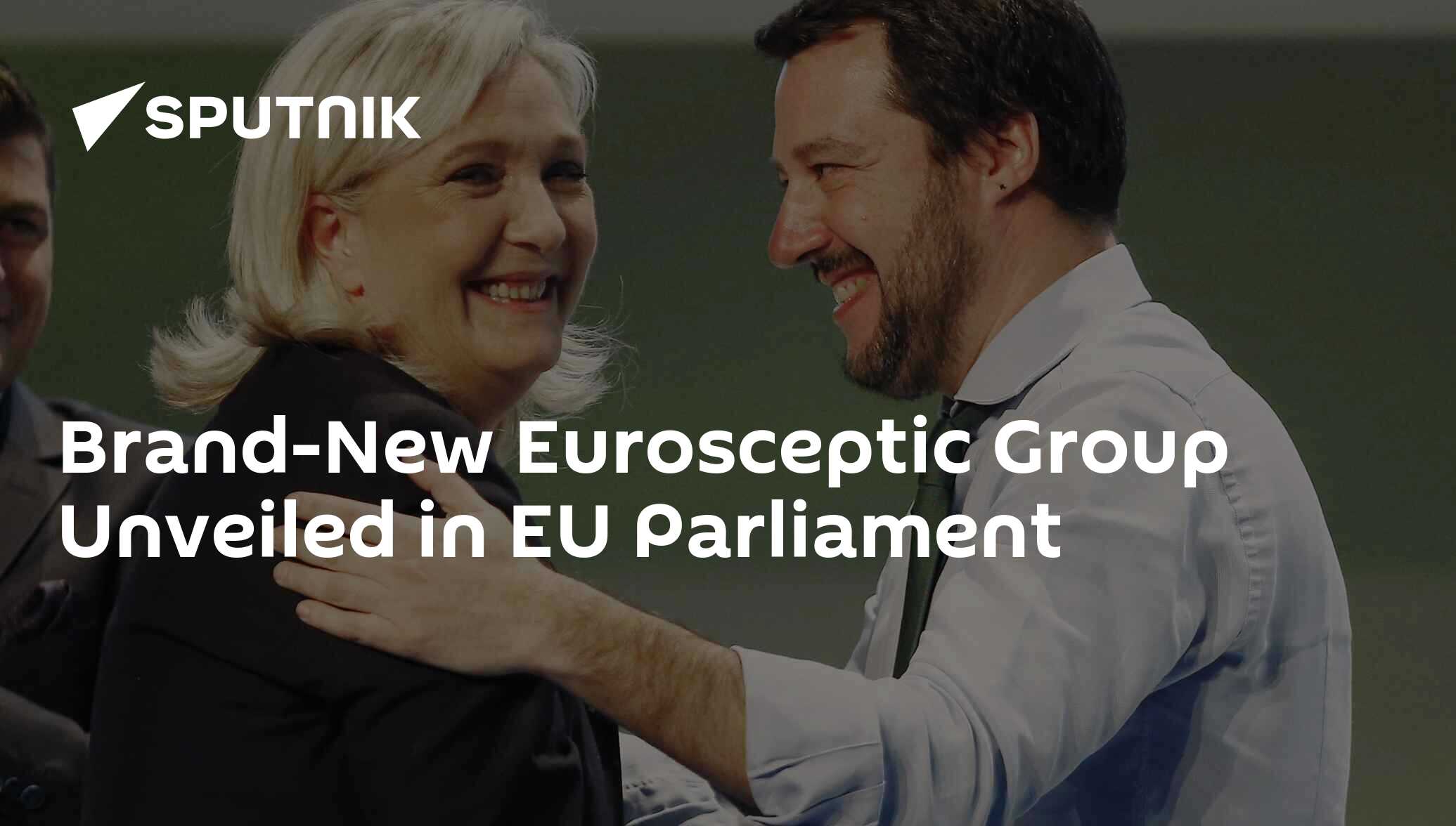 Brand-New Eurosceptic Group Unveiled in EU Parliament - 13.06.2019 ...