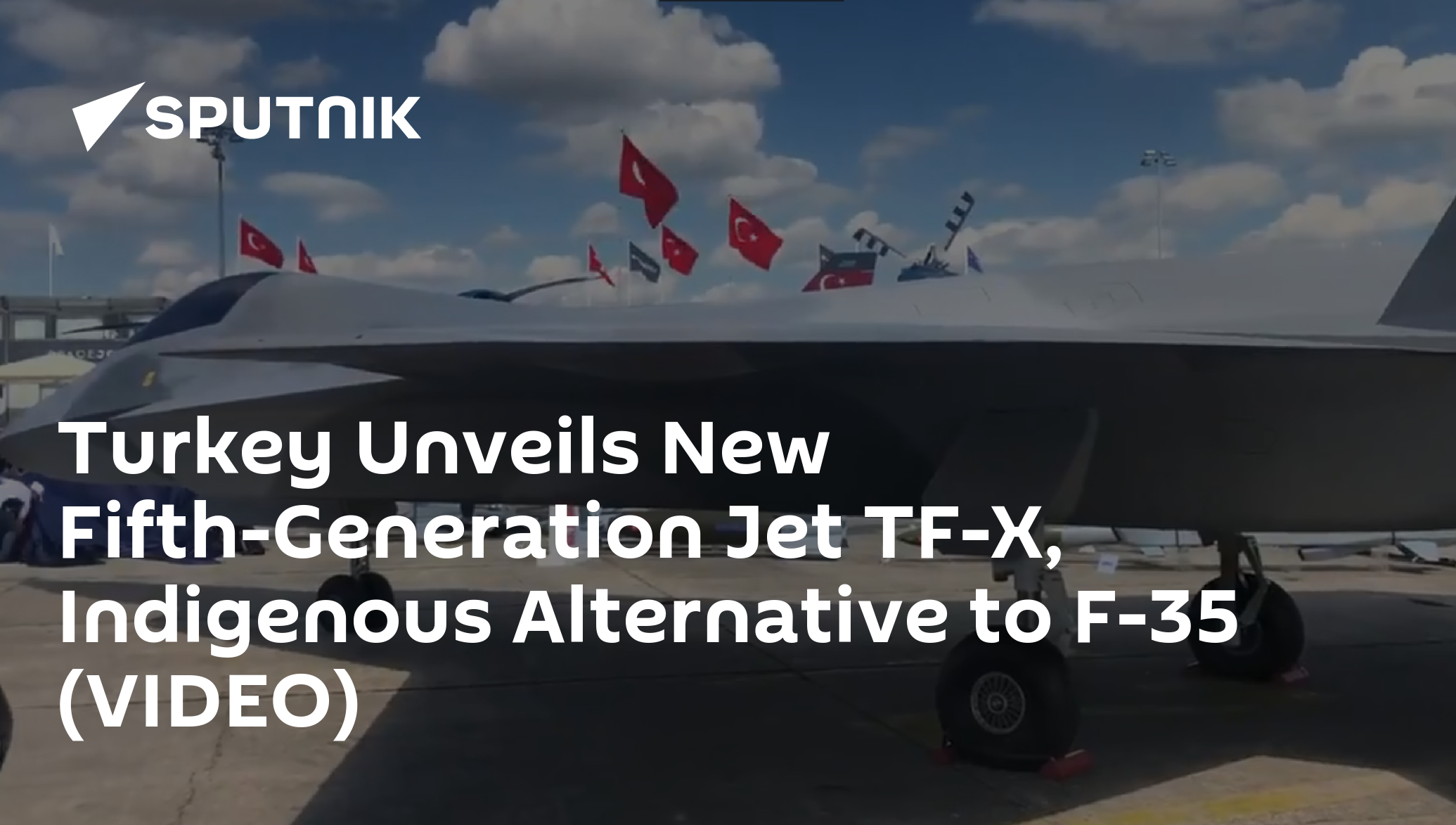 Turkey Unveils New Fifth-Generation Jet TF-X, Indigenous Alternative to ...