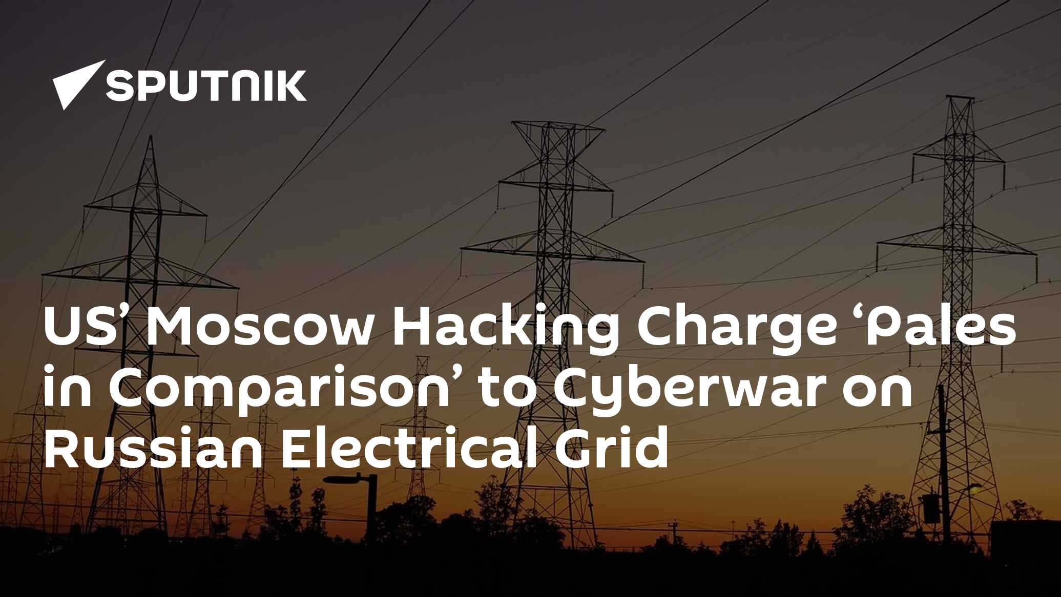 US’ Moscow Hacking Charge ‘Pales in Comparison’ to Cyberwar on Russian ...