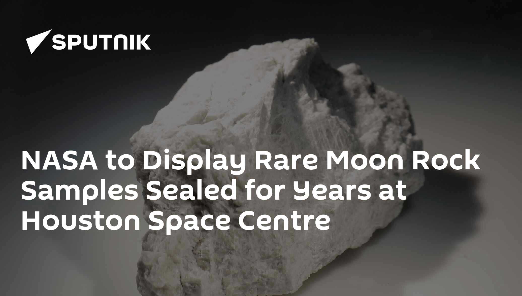 NASA to Display Rare Moon Rock Samples Sealed for Years at Houston ...
