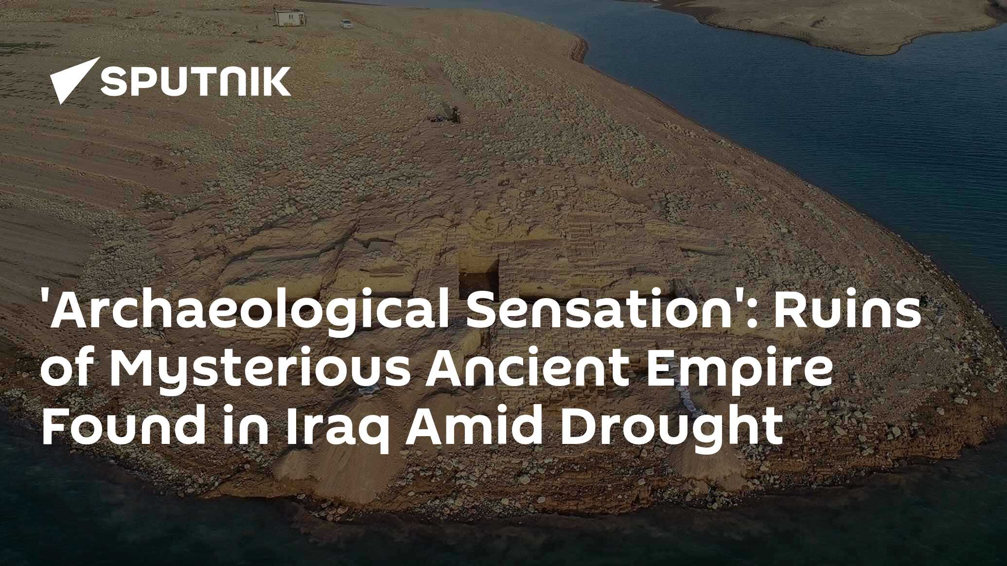 'Archaeological Sensation': Ruins of Mysterious Ancient Empire Found in ...