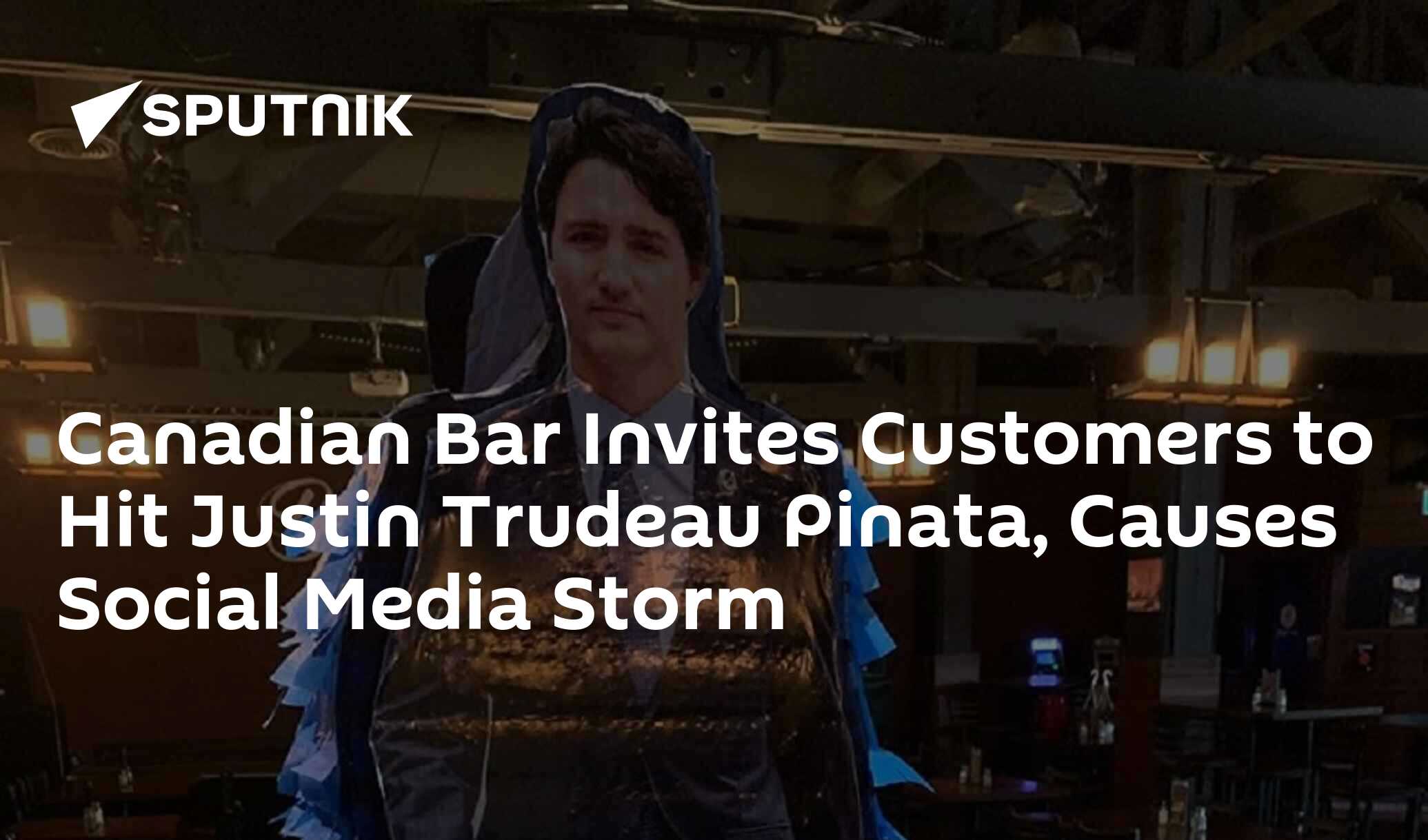 Canadian Bar Invites Customers to Hit Justin Trudeau Pinata, Causes ...