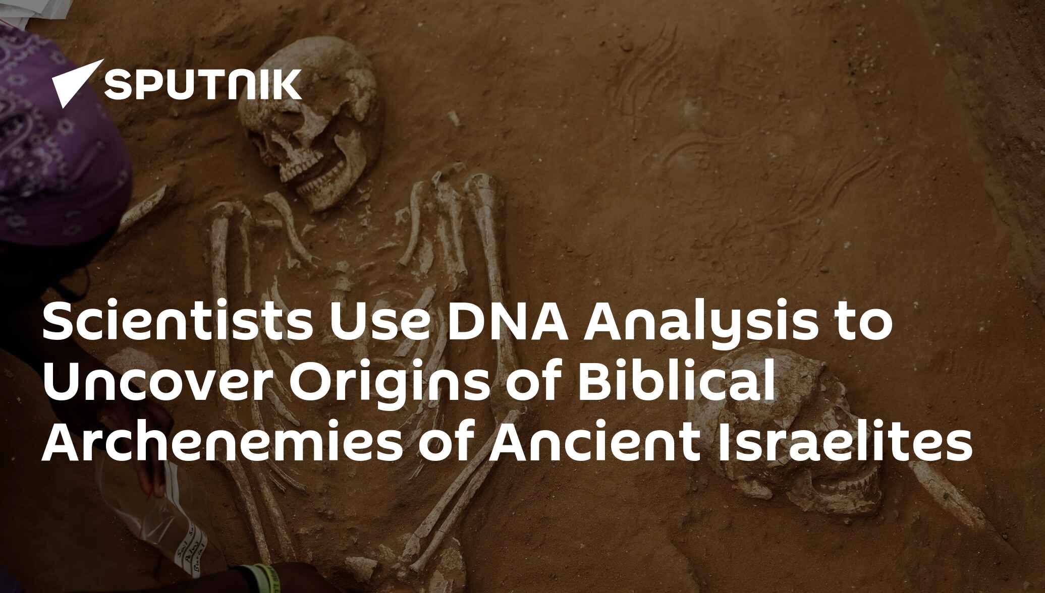 Scientists Use DNA Analysis to Uncover Origins of Biblical Archenemies ...