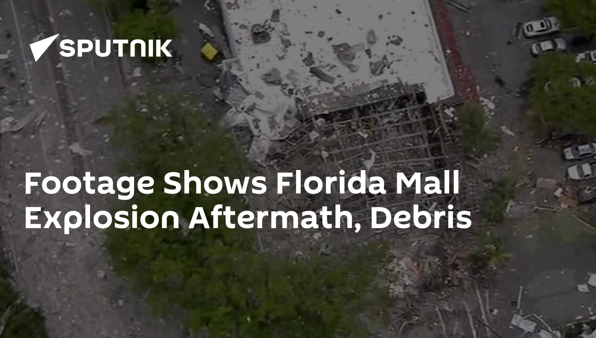 Footage Shows Florida Mall Explosion Aftermath, Debris