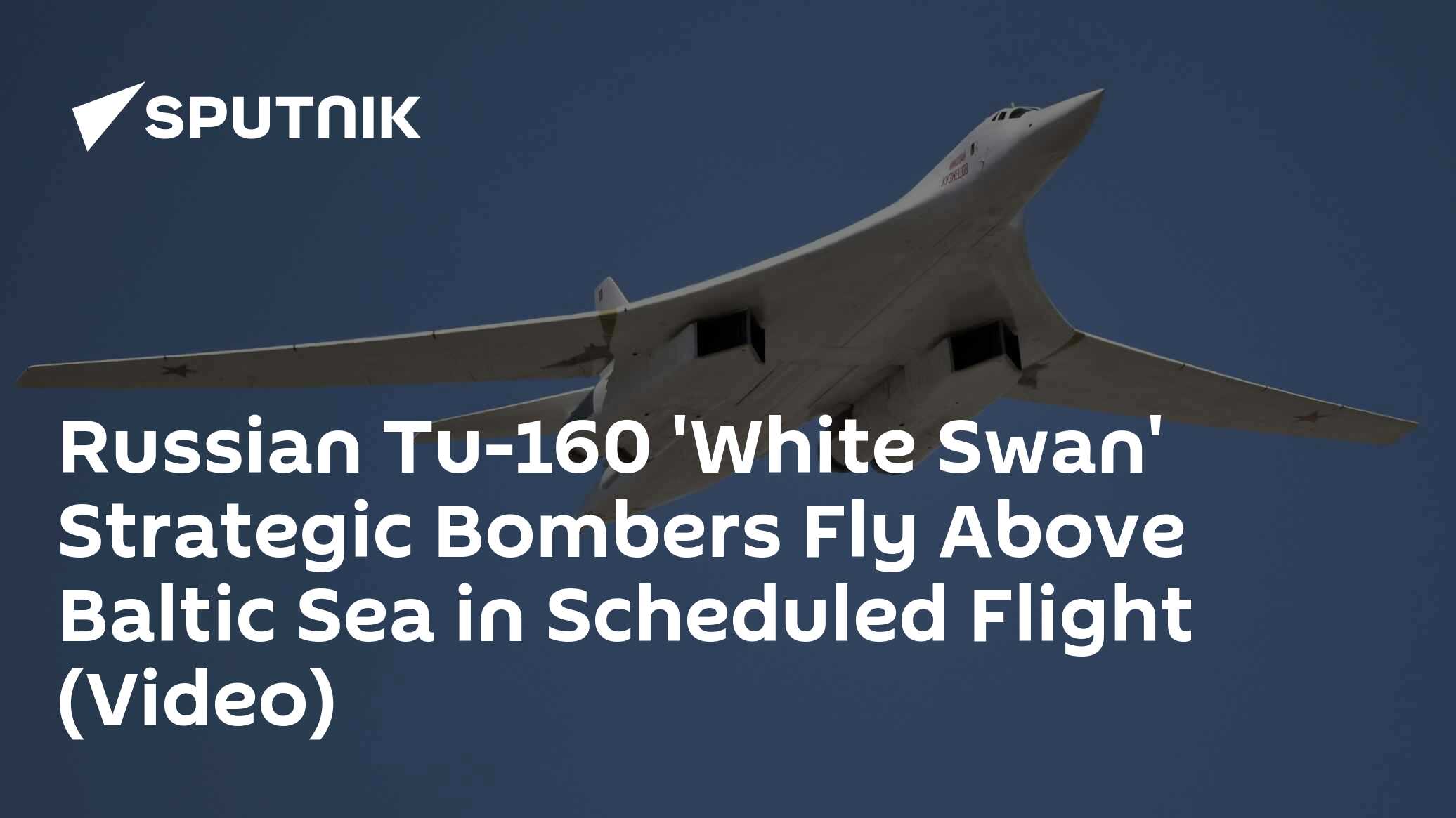 Russian Tu-160 'White Swan' Strategic Bombers Fly Above Baltic Sea in ...