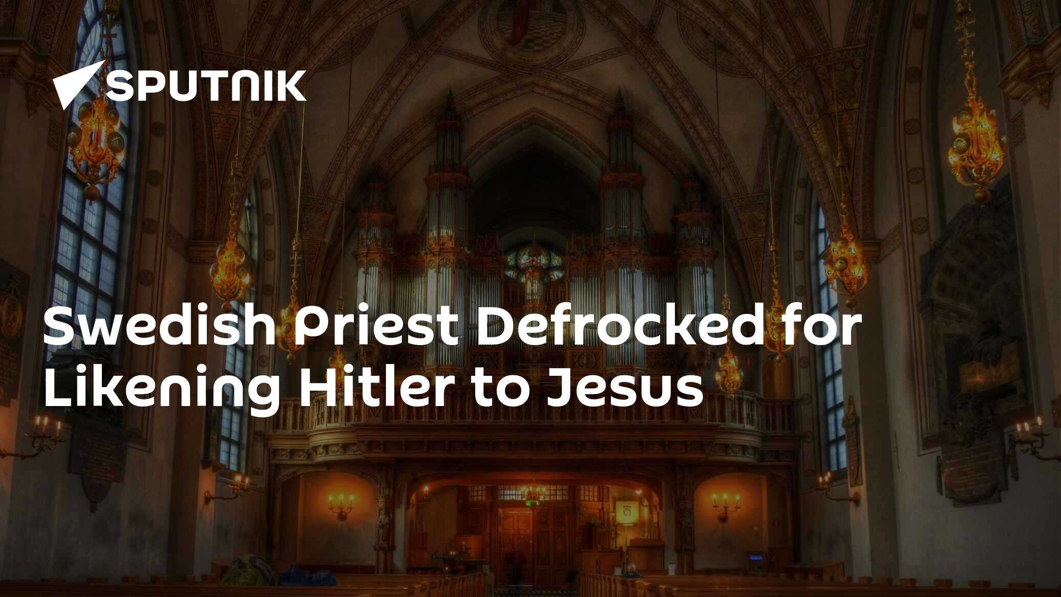 Swedish Priest Defrocked for Likening Hitler to Jesus