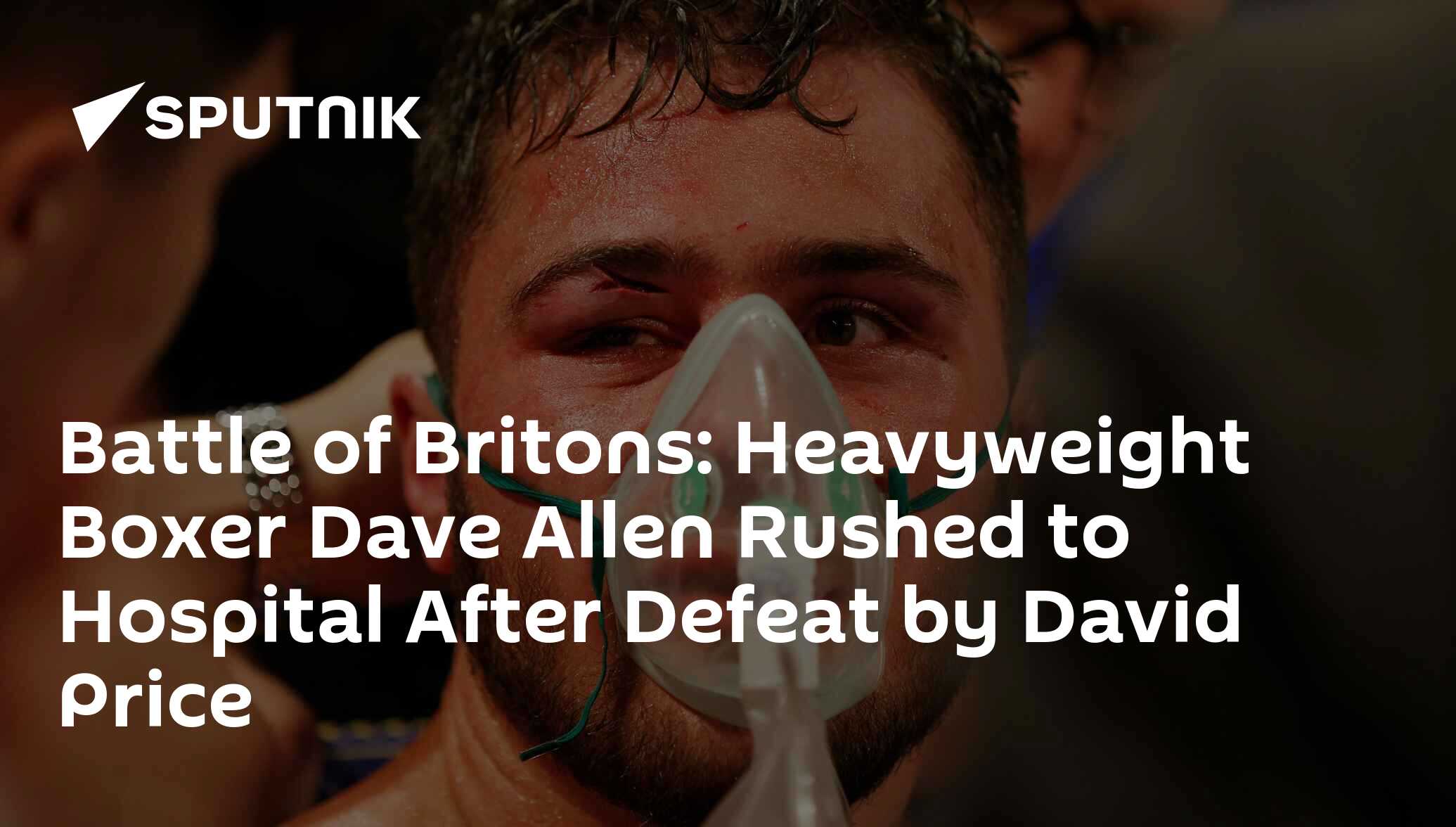 Heavyweight Boxer Dave Allen Rushed to Hospital After Loss to David Price