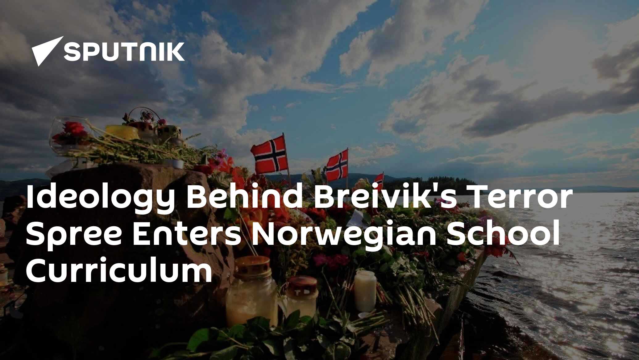 Ideology Behind Breivik's Terror Spree Enters Norwegian School Curriculum