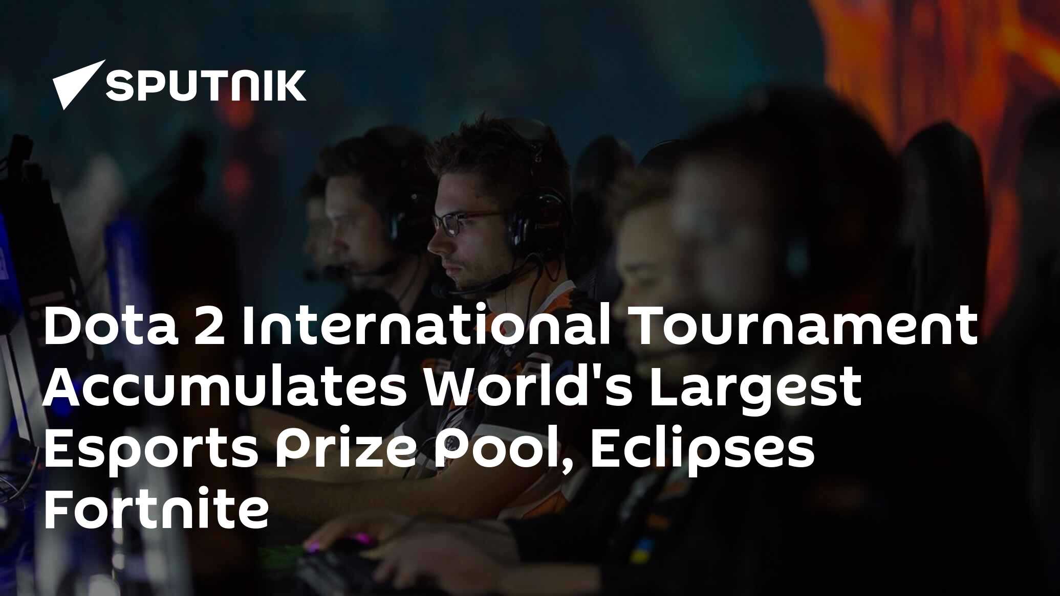 Dota 2 International Tournament Accumulates Worlds Largest Esports ...
