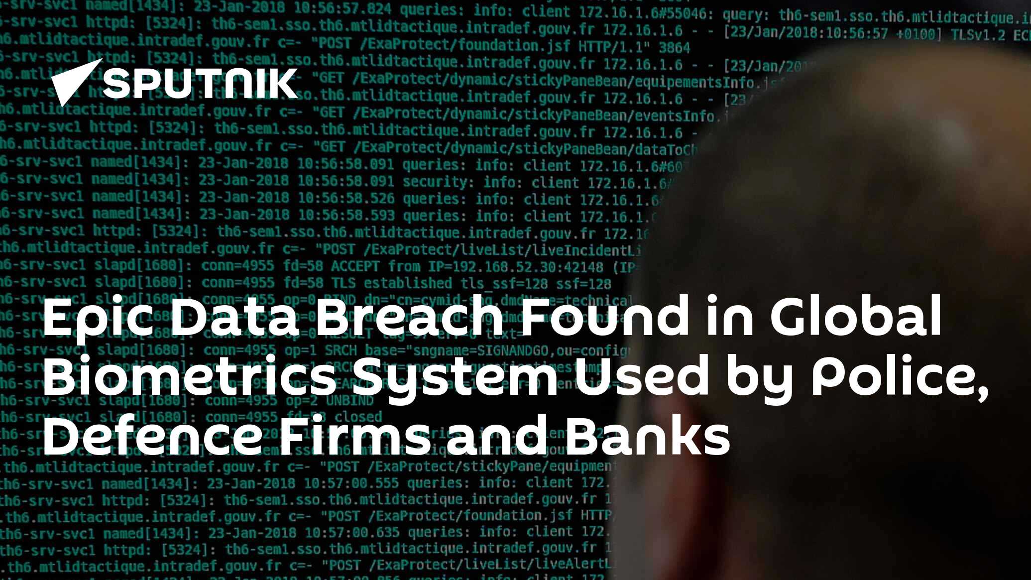 Epic Data Breach Found in Global Biometrics System Used by Police ...