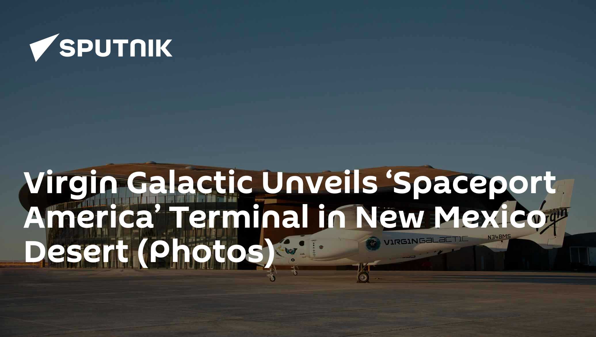 Virgin Galactic Unveils ‘Spaceport America’ Terminal in New Mexico ...