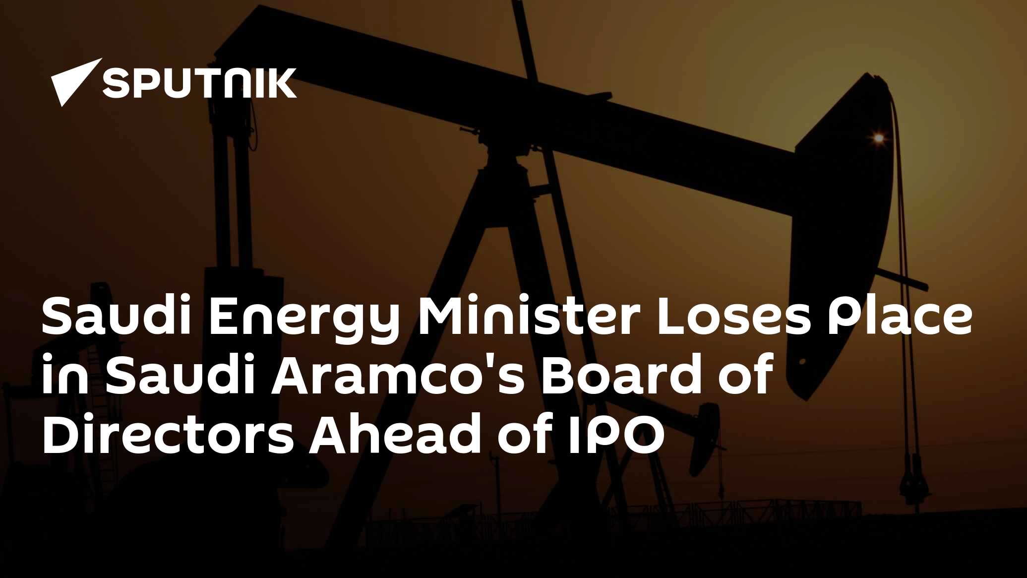 Saudi Energy Minister Loses Place in Saudi Aramco's Board of Directors ...