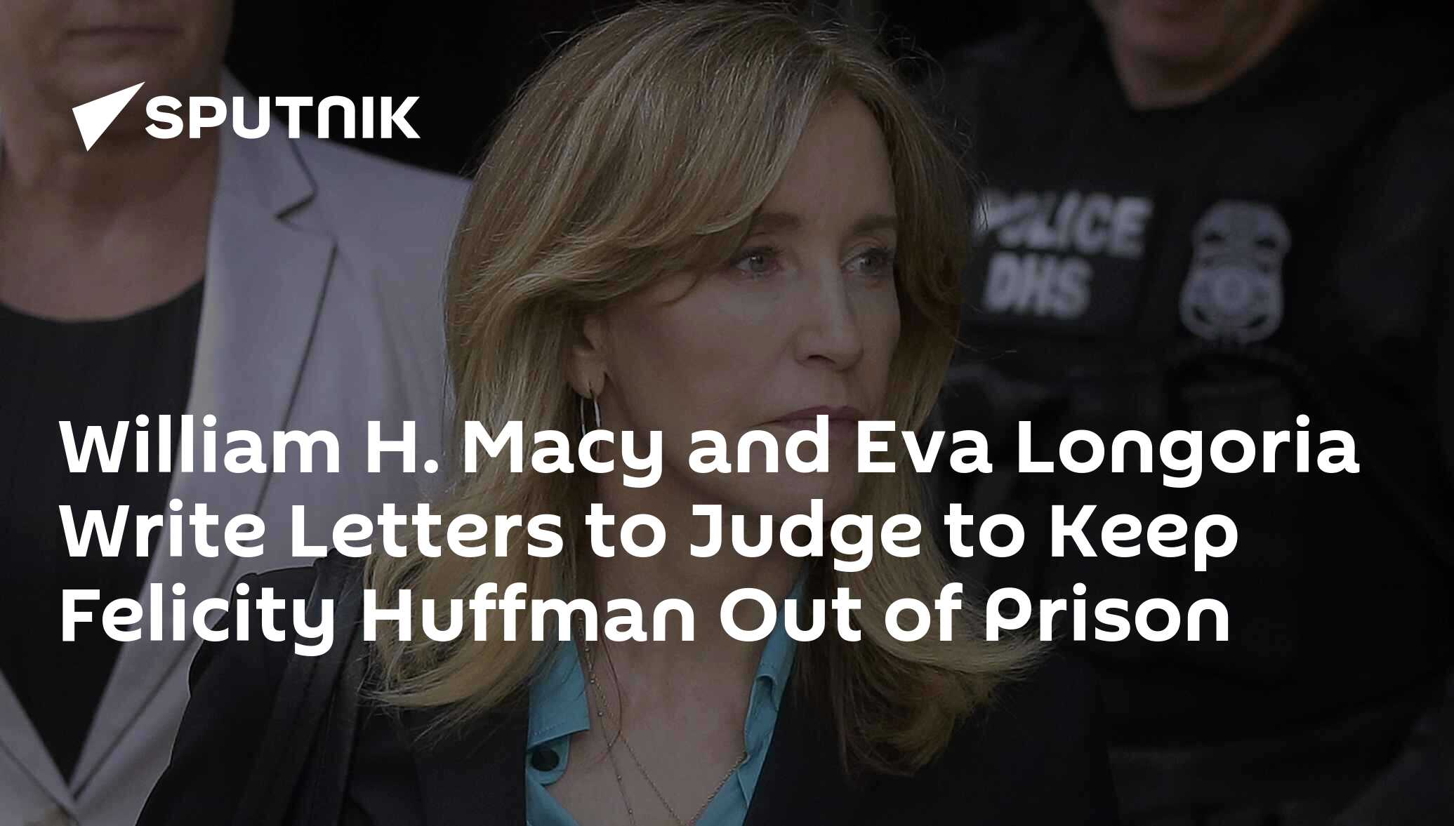 William H. Macy and Eva Longoria Write Letters to Judge to Keep ...