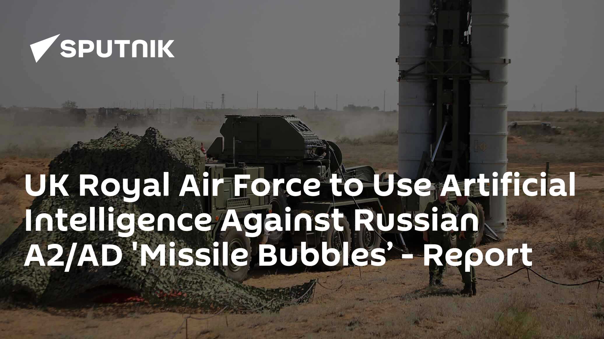 UK Royal Air Force to Use Artificial Intelligence Against Russian A2AD ...