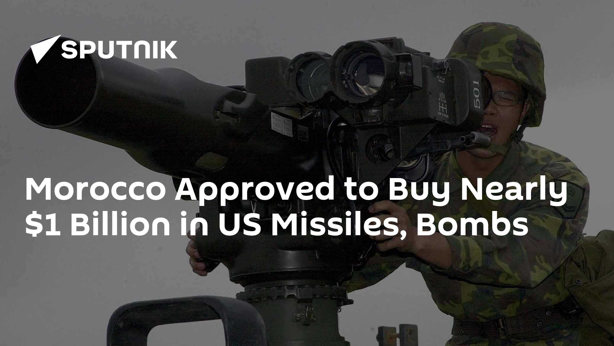 Morocco Approved to Buy Nearly $1 Billion in US Missiles, Bombs - 13.09 ...