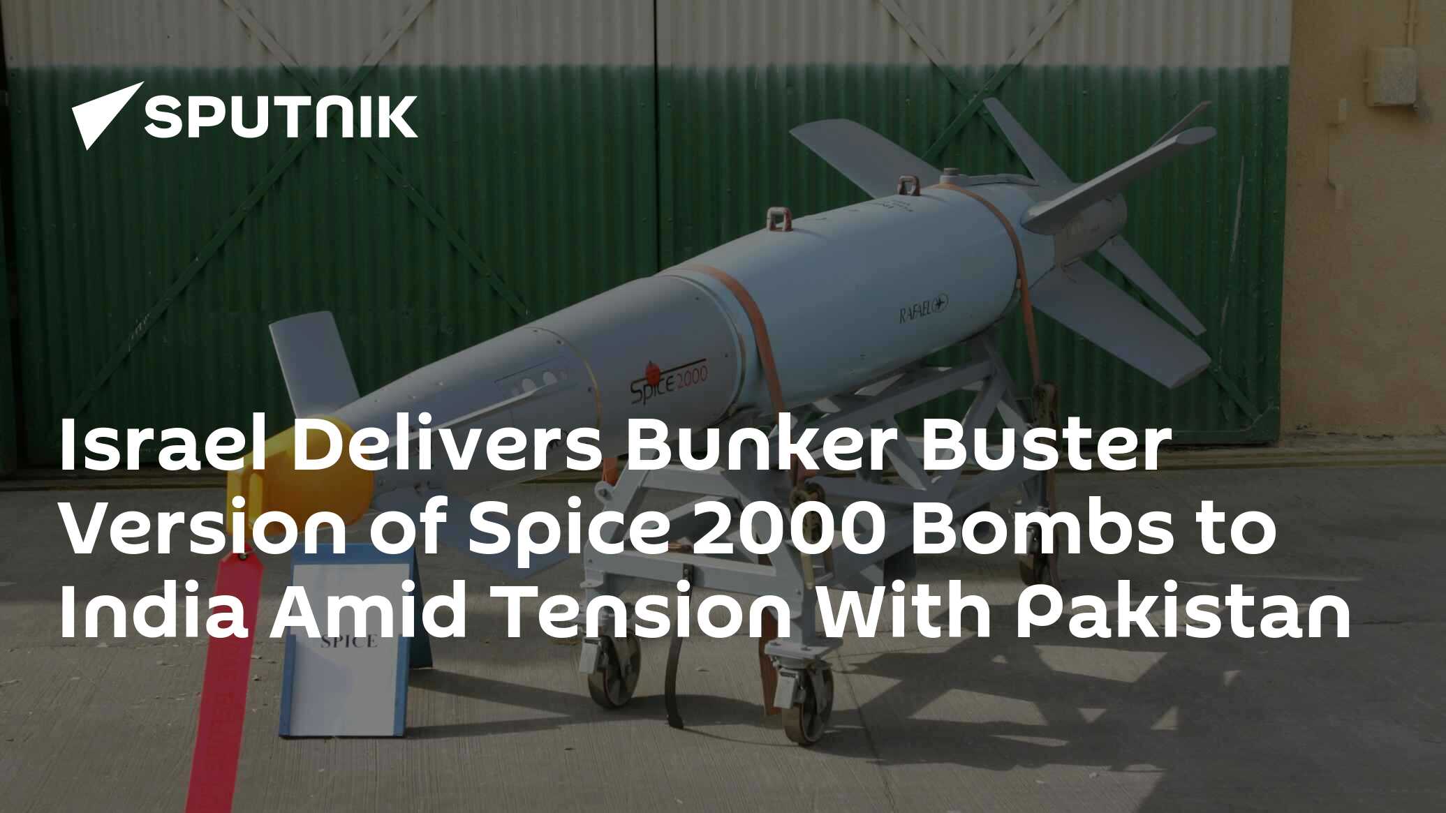 Israel Delivers Bunker Buster Version of Spice 2000 Bombs to India Amid ...