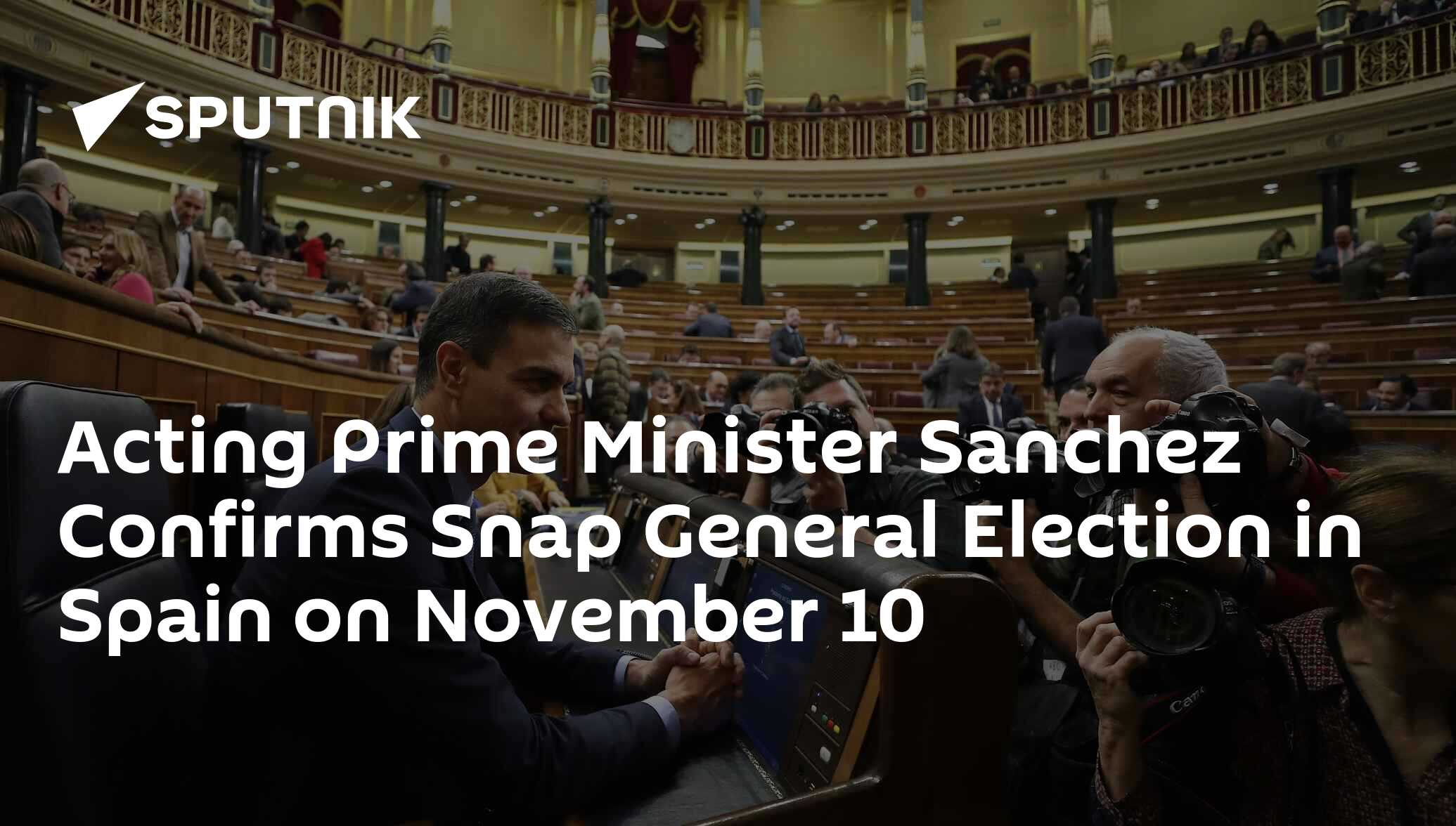 Acting Prime Minister Sanchez Confirms Snap General Election in Spain ...