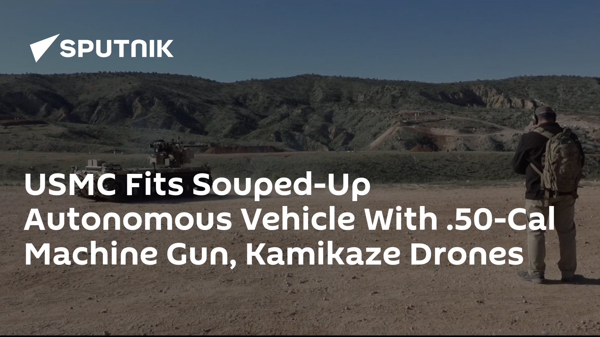 USMC Fits Souped-Up Autonomous Vehicle With .50-Cal Machine Gun ...
