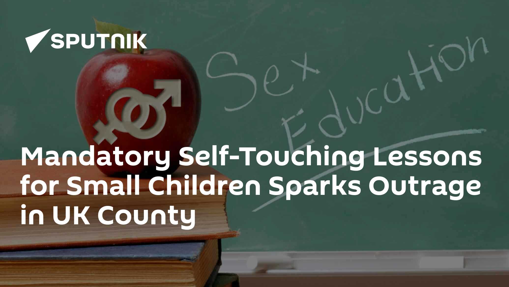Mandatory Self-Touching Lessons for Small Children Sparks Outrage in UK ...
