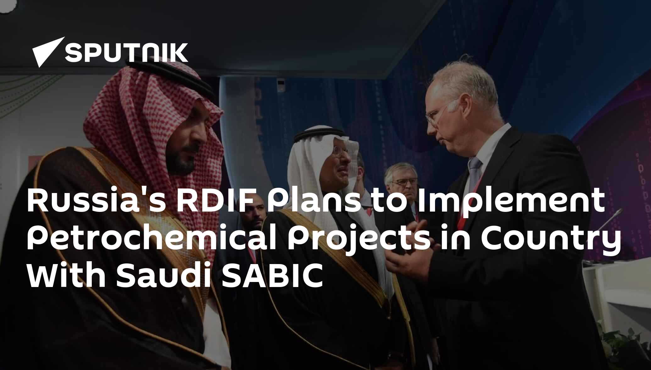 Russia's RDIF Plans to Implement Petrochemical Projects in Country With ...