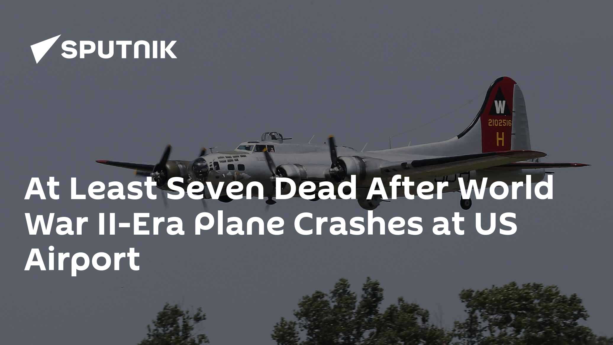 At Least Seven Dead After World War II-Era Plane Crashes at US Airport ...